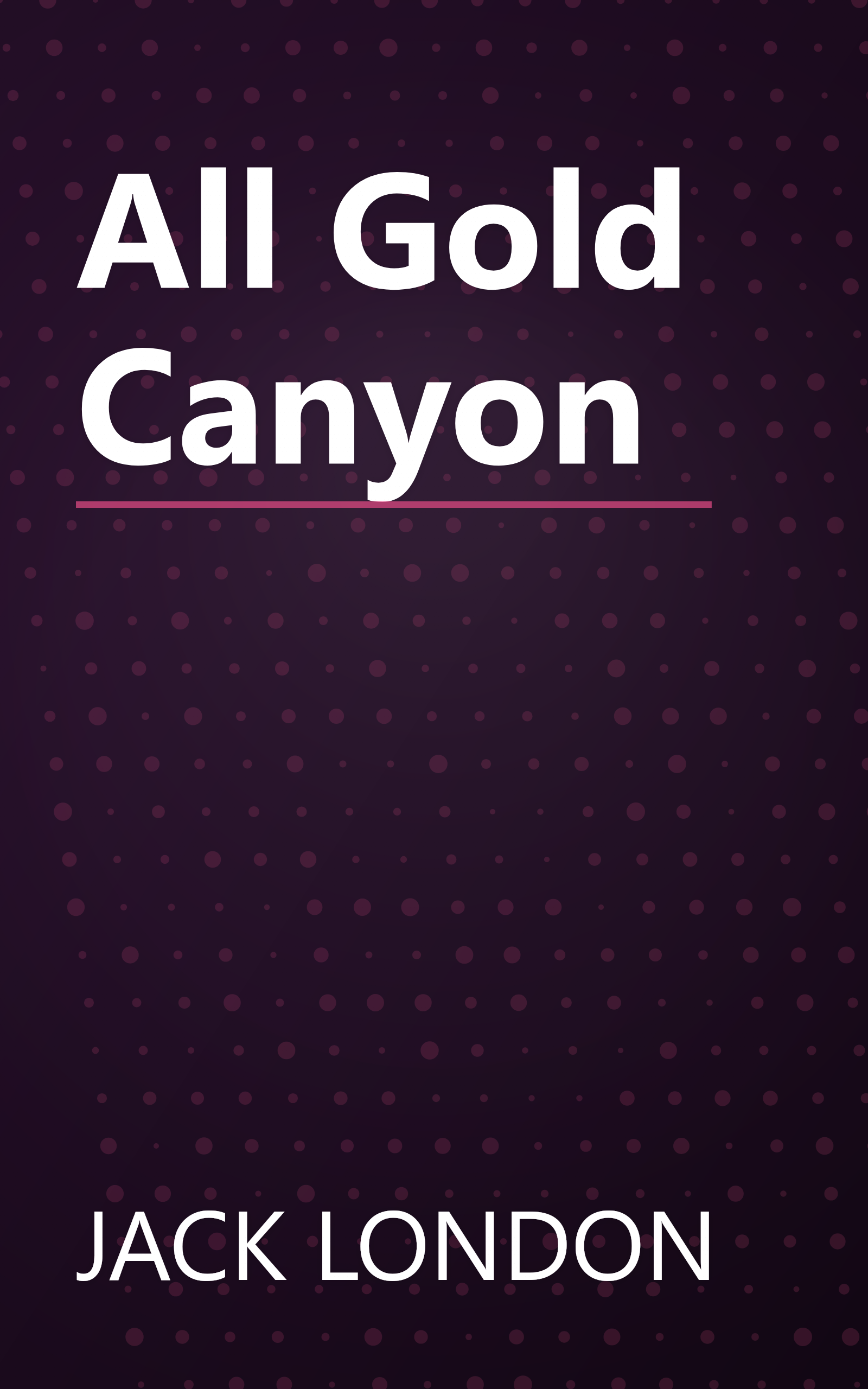 All Gold Canyon book cover