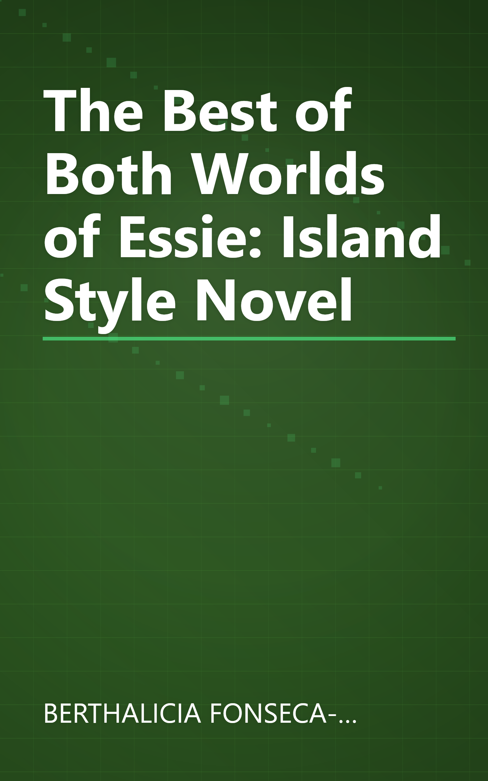 The Best of Both Worlds of Essie: Island Style Novel book cover