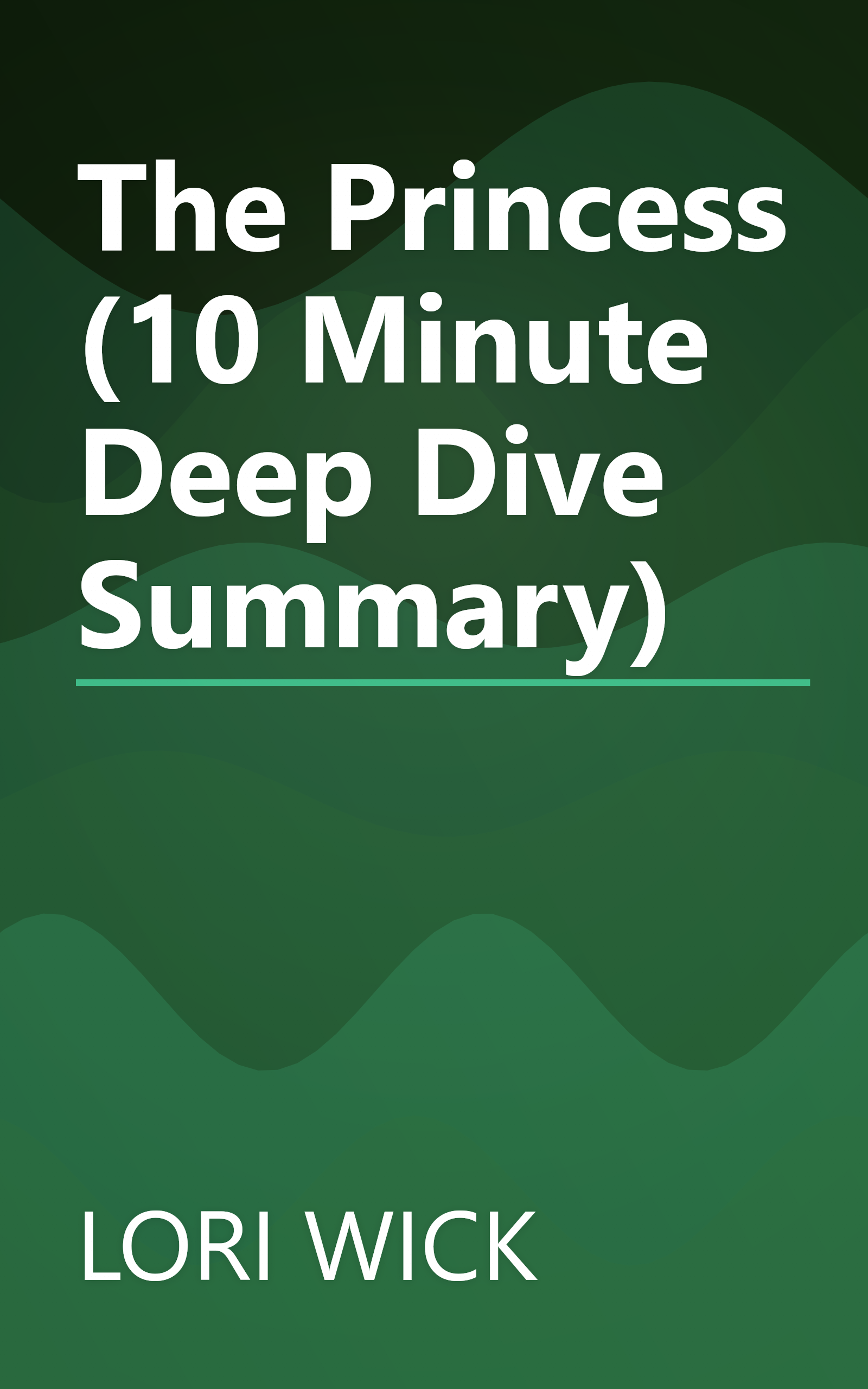 The Princess (10 Minute   Deep Dive Summary) book cover