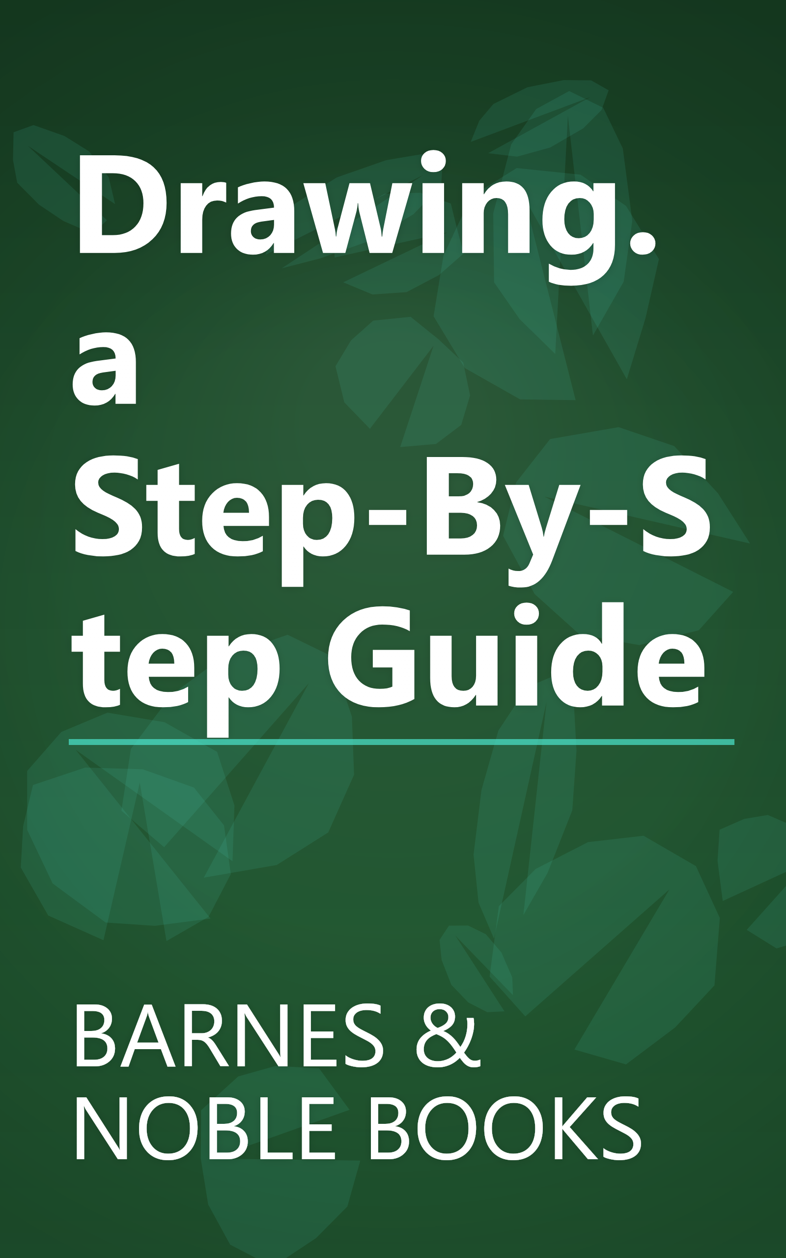 Drawing. a Step-By-Step Guide book cover