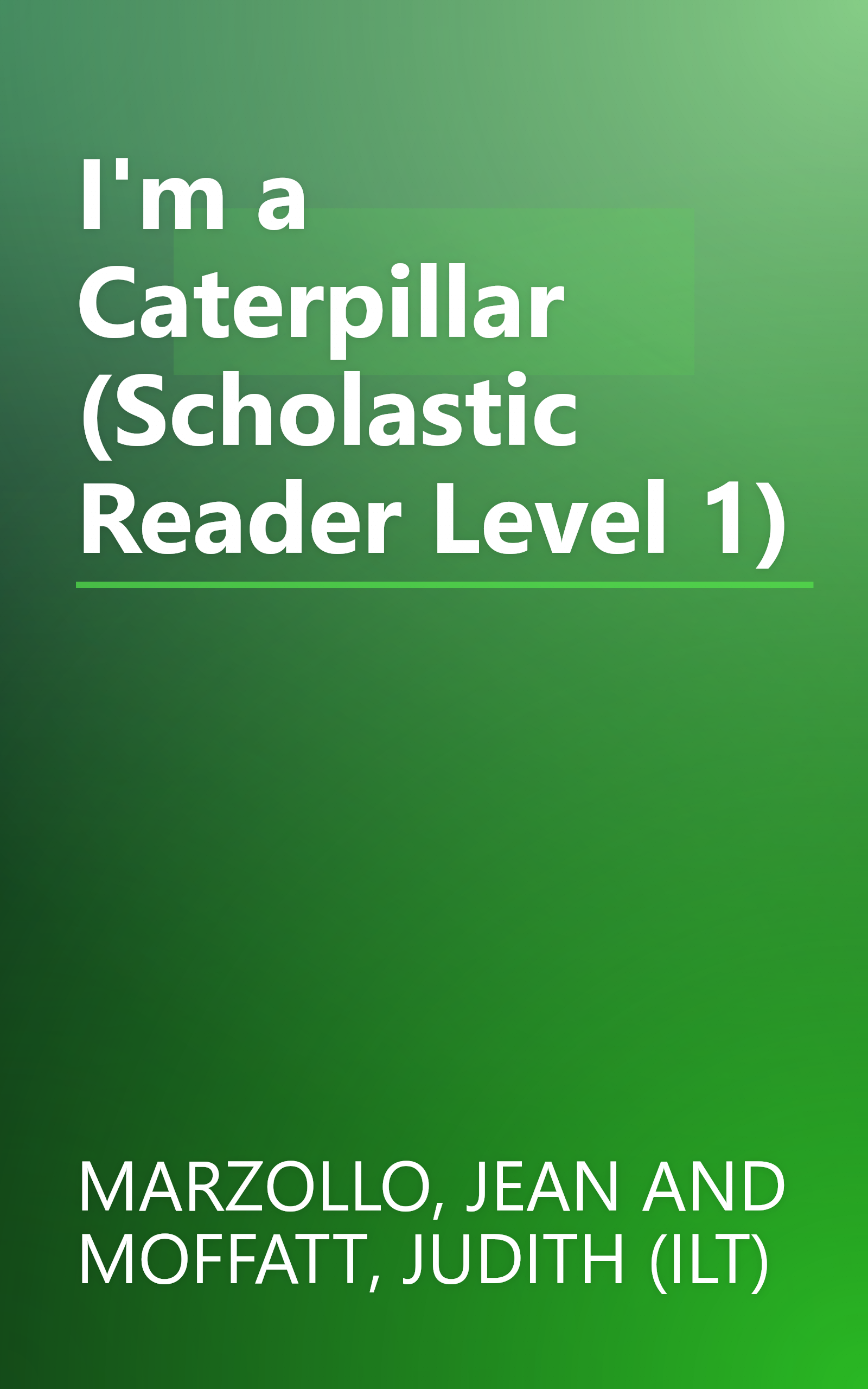 I'm a Caterpillar (Scholastic Reader Level 1) book cover