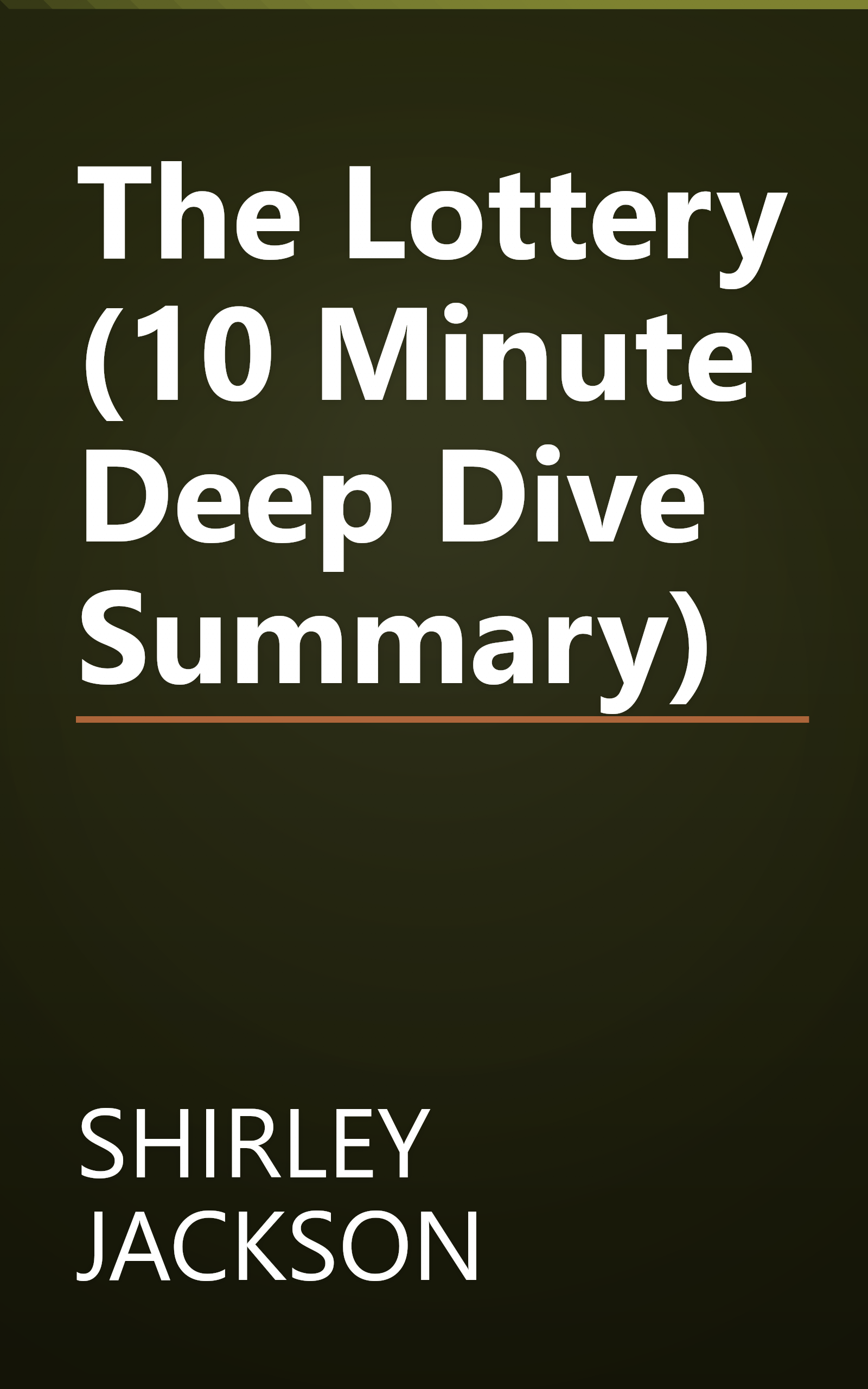 The Lottery (10 Minute   Deep Dive Summary) book cover