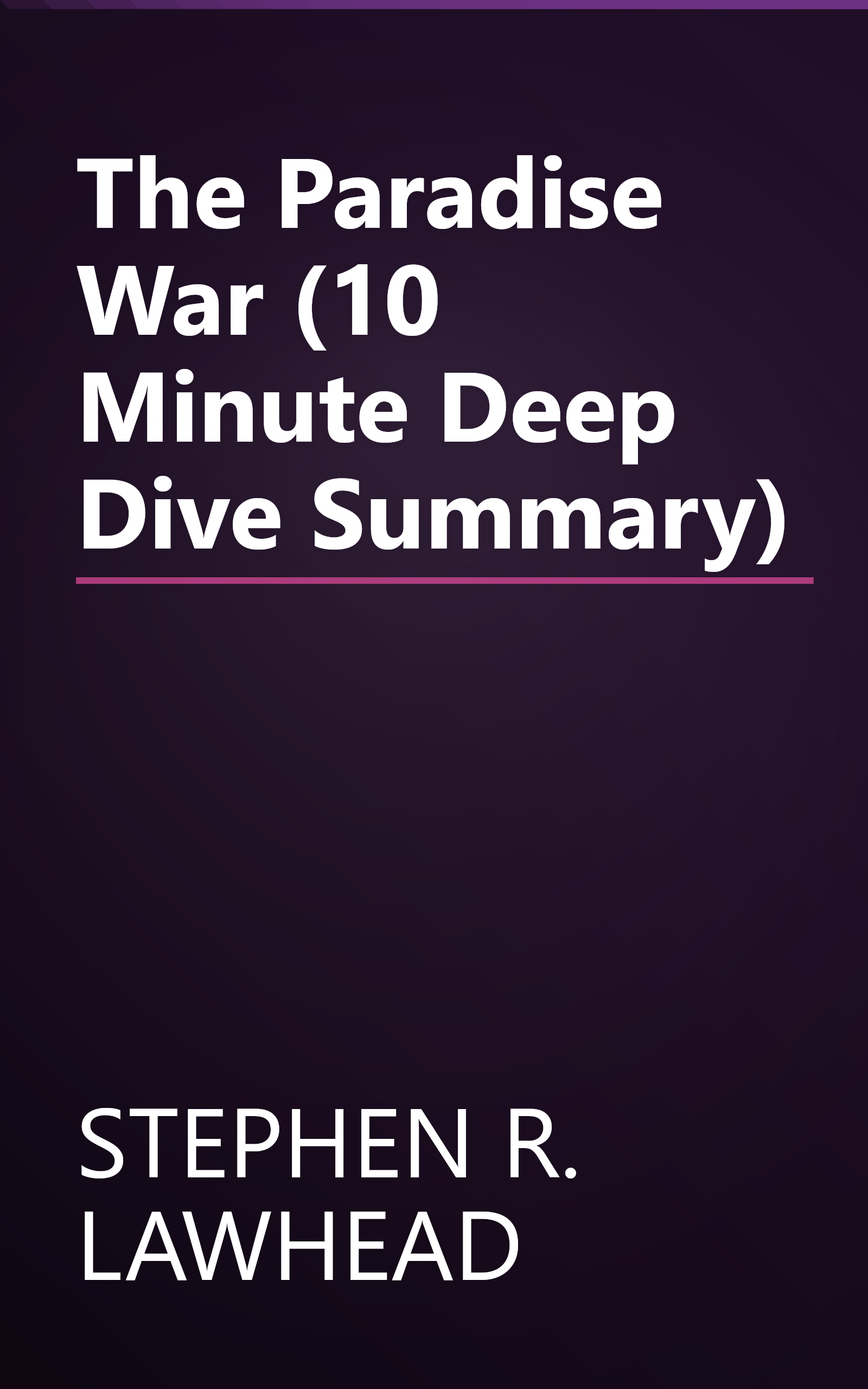 The Paradise War (10 Minute   Deep Dive Summary) book cover