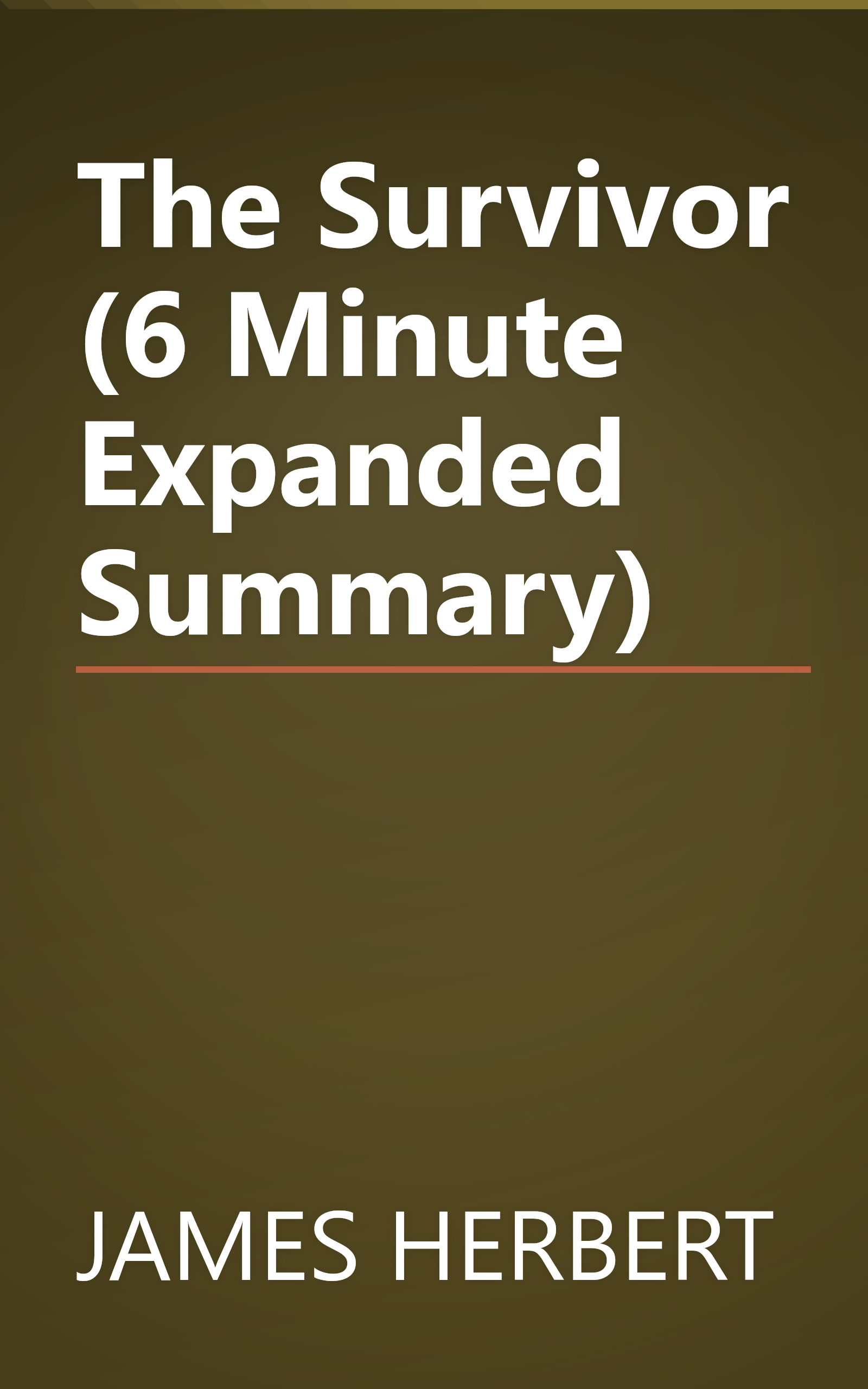 The Survivor (6 Minute   Expanded Summary) book cover
