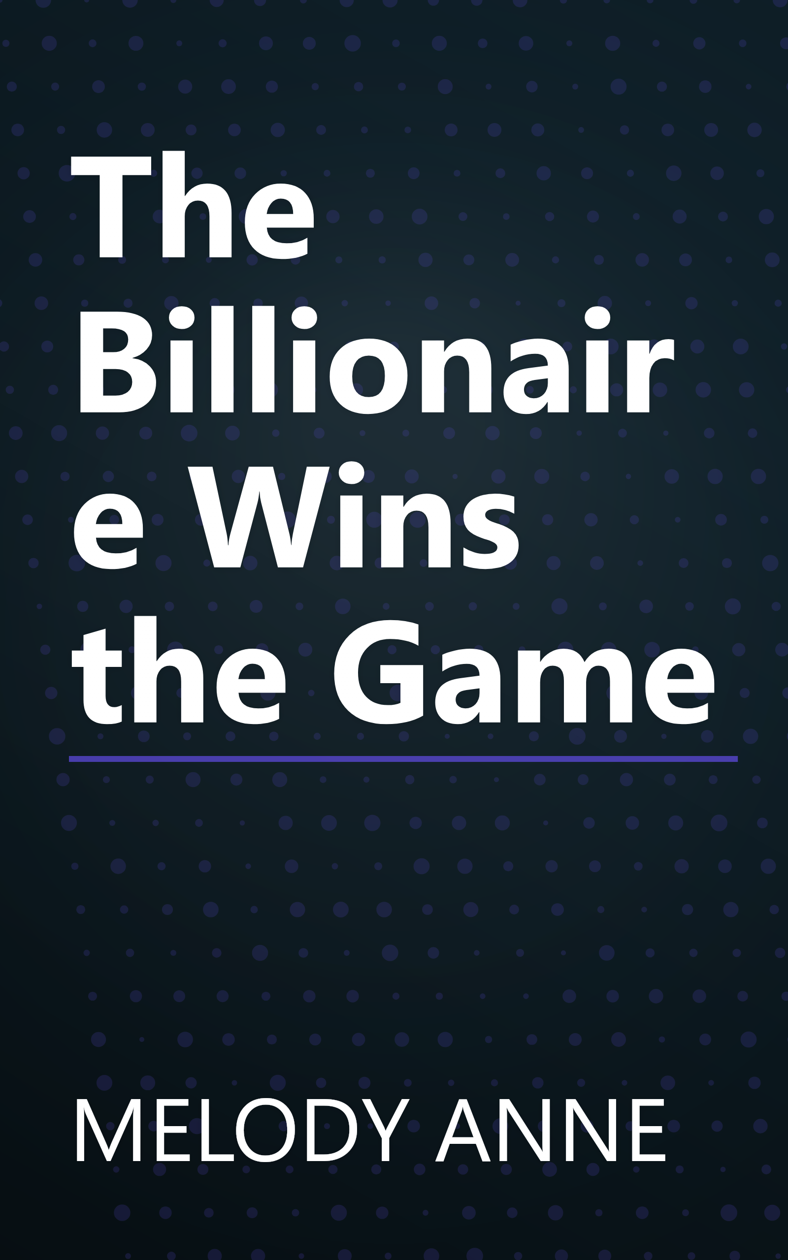 The Billionaire Wins the Game book cover