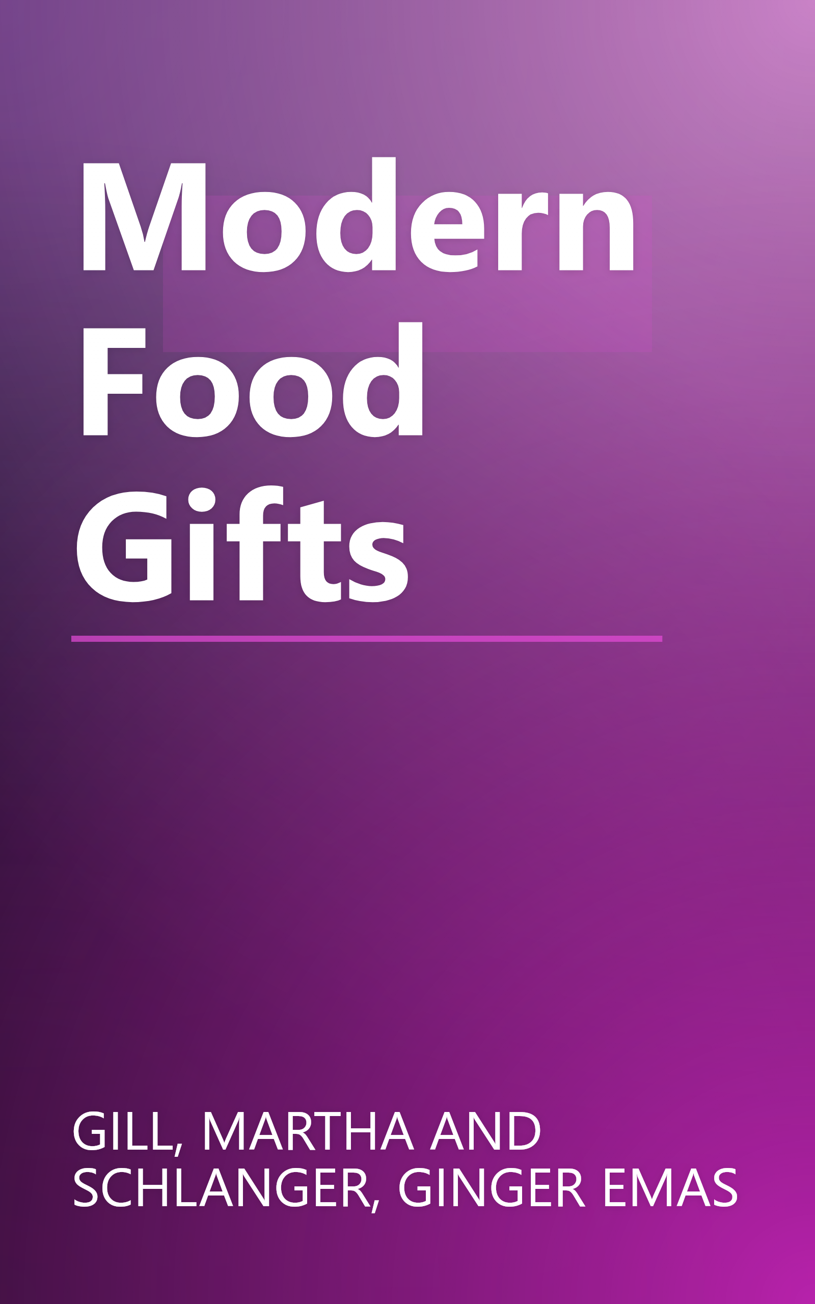 Modern Food Gifts book cover