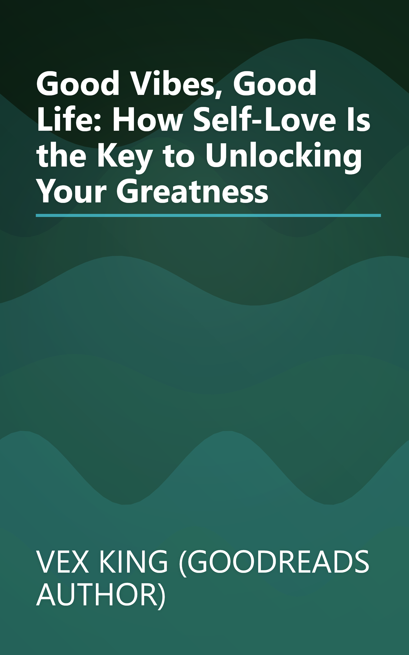 Good Vibes, Good Life: How Self-Love Is the Key to Unlocking Your Greatness book cover