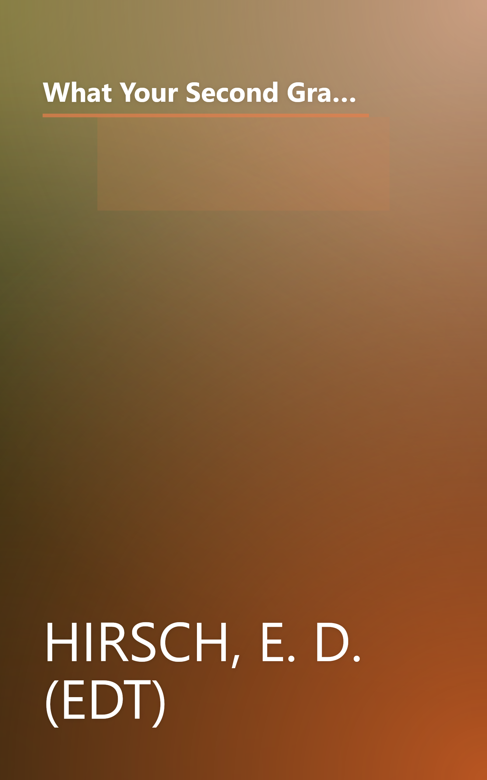 What Your Second Grader Needs to Know: Fundamentals of a Good Second-Grade Education Revised (Core Knowledge Series) book cover