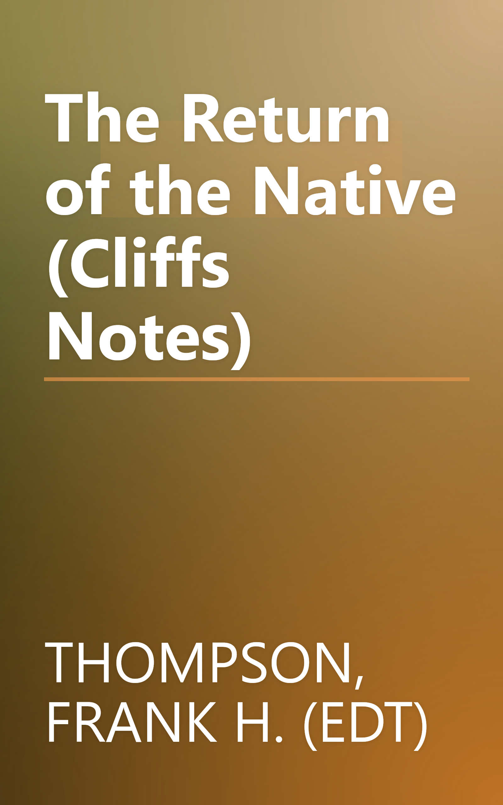 The Return of the Native (Cliffs Notes) book cover