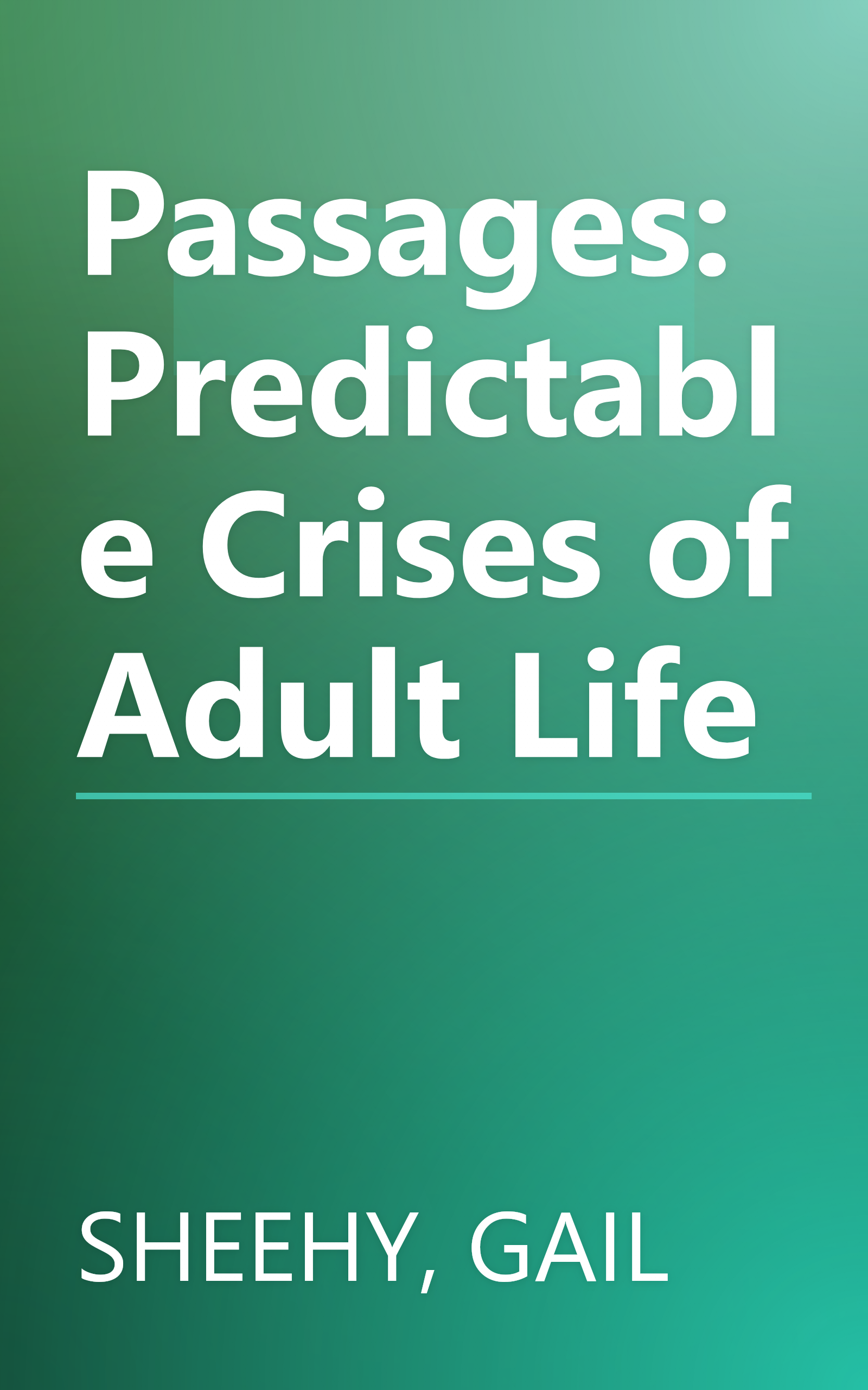 Passages: Predictable Crises of Adult Life book cover
