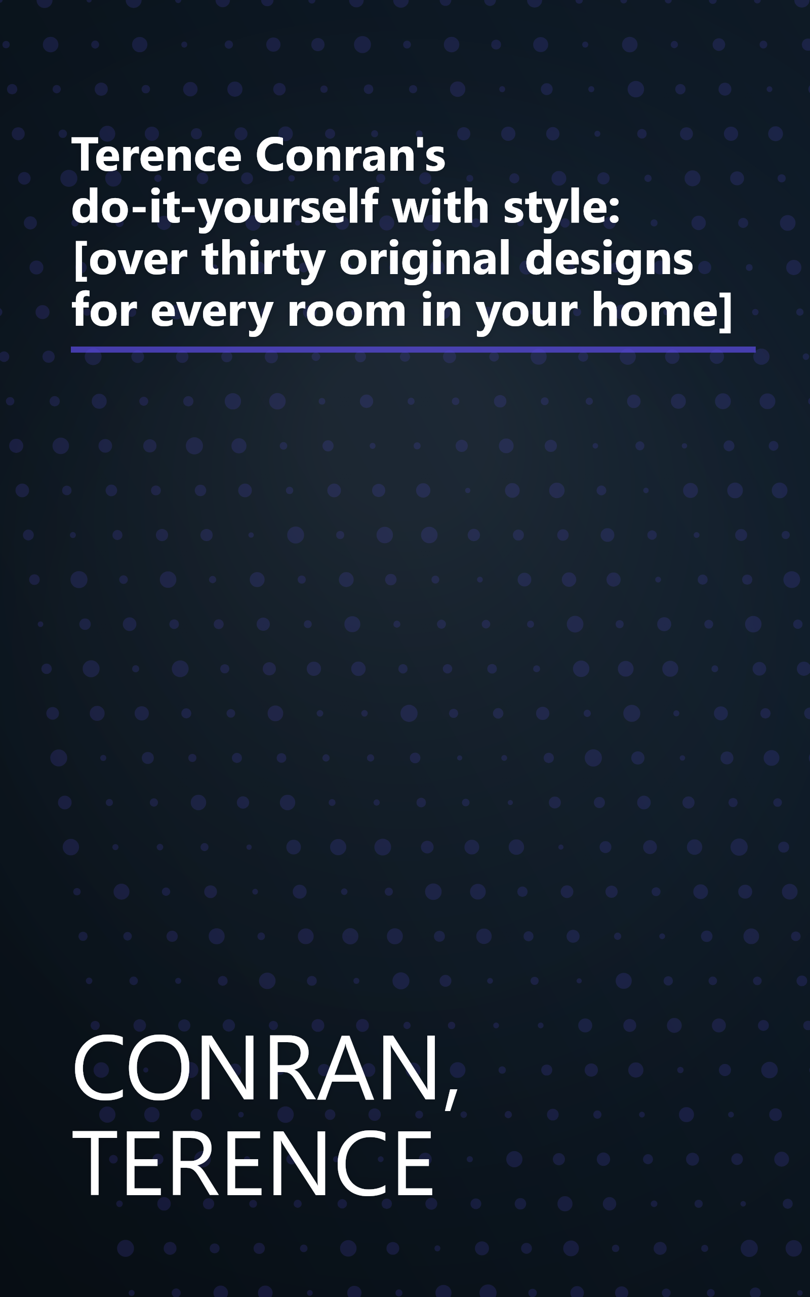 Terence Conran's do-it-yourself with style: [over thirty original designs for every room in your home] book cover