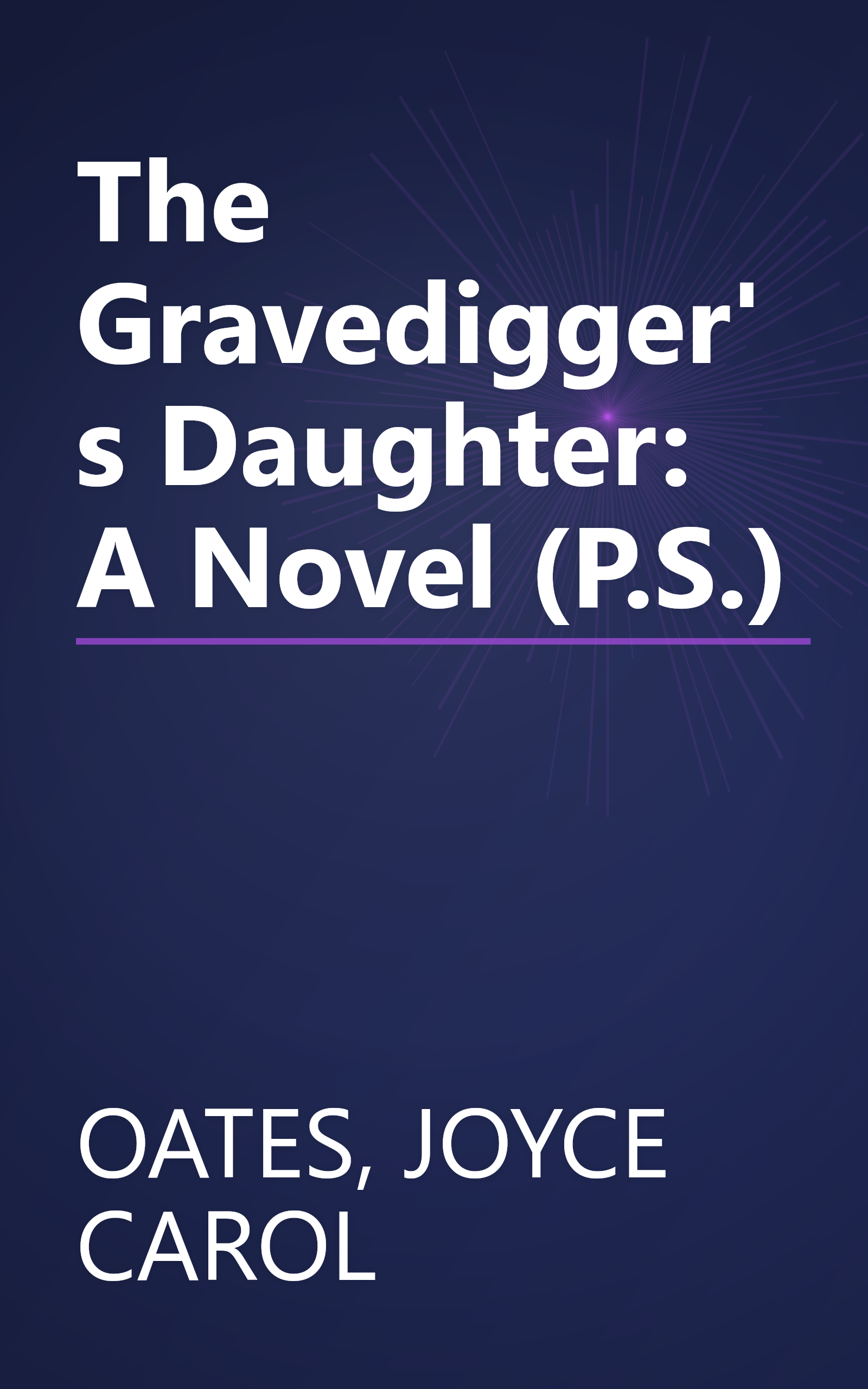 The Gravedigger's Daughter: A Novel (P.S.) book cover