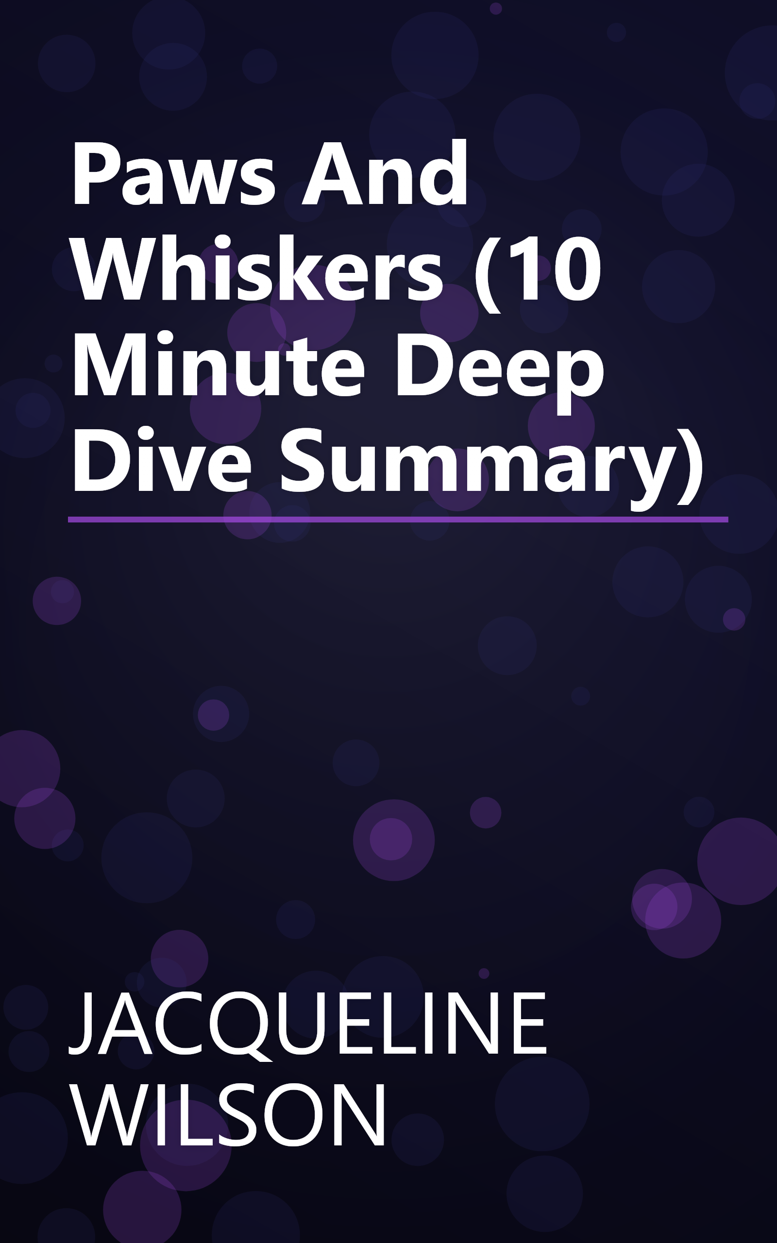 Paws And Whiskers (10 Minute   Deep Dive Summary) book cover