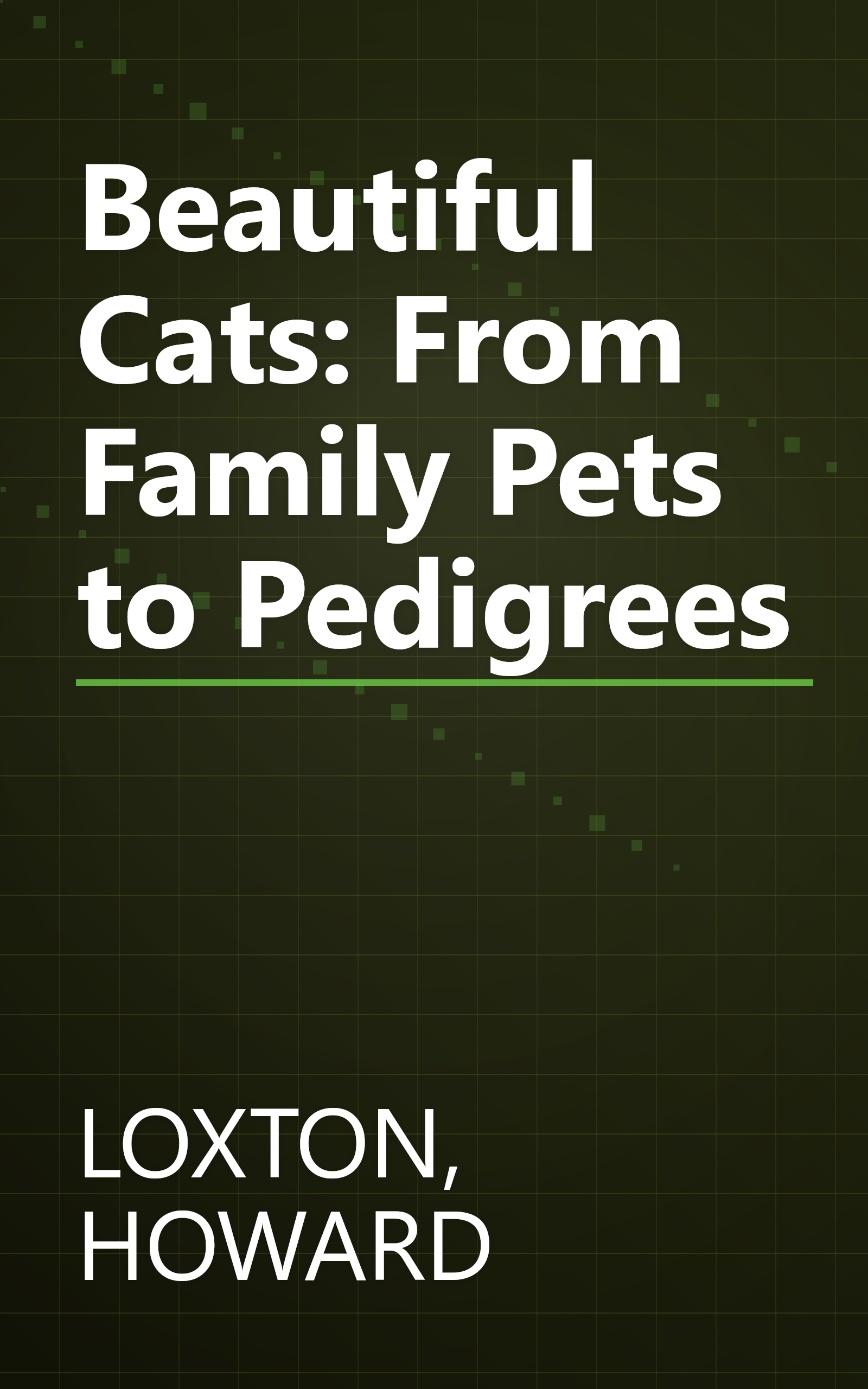 Beautiful Cats: From Family Pets to Pedigrees book cover