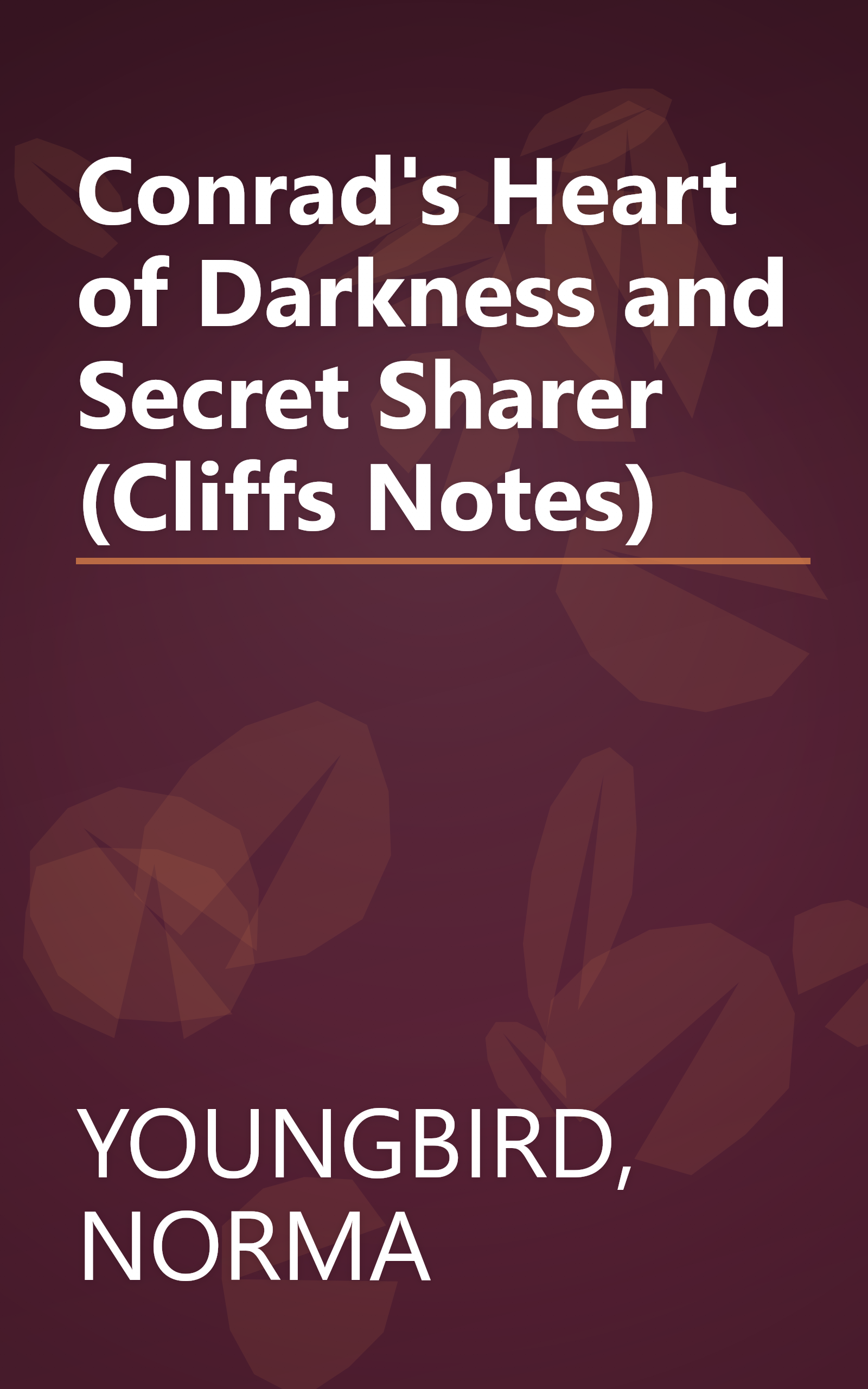 Conrad's Heart of Darkness and Secret Sharer (Cliffs Notes) book cover