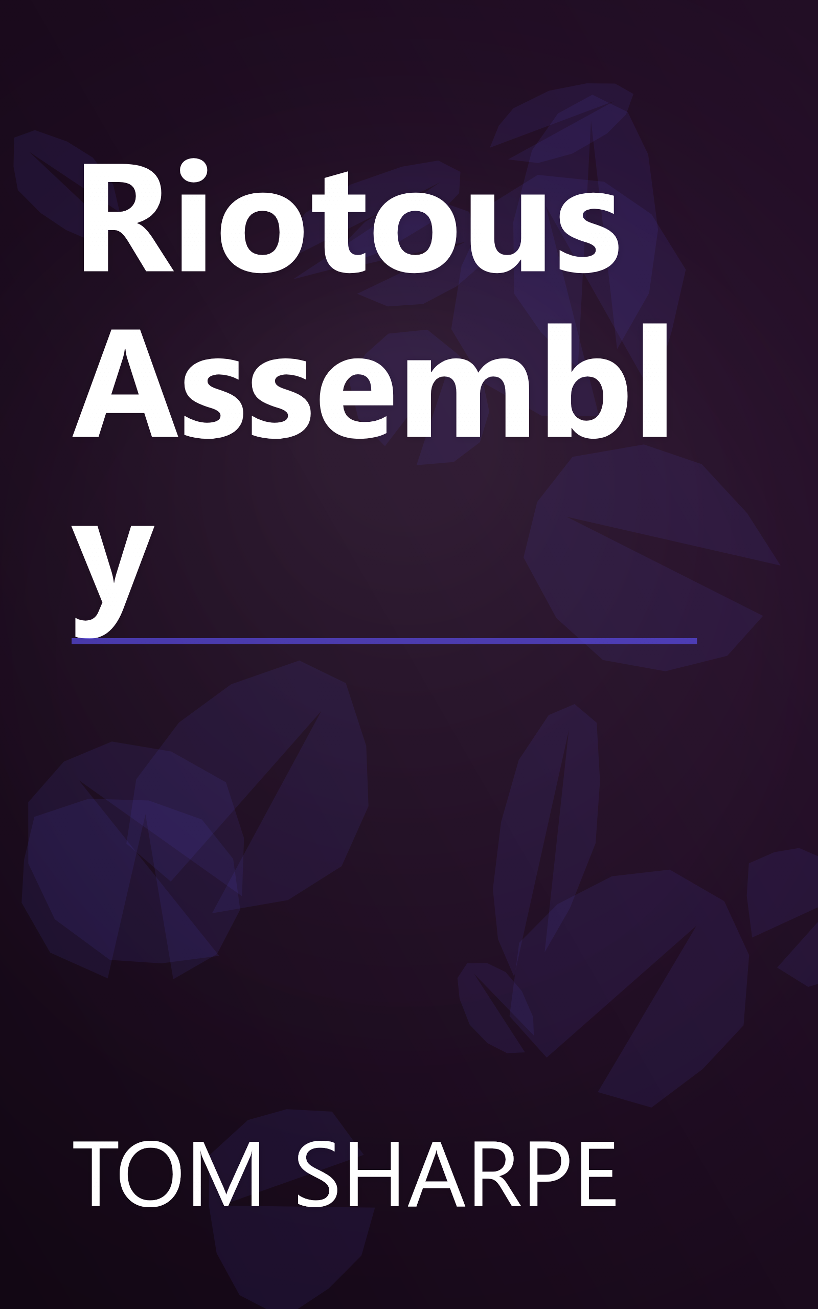 Riotous Assembly book cover