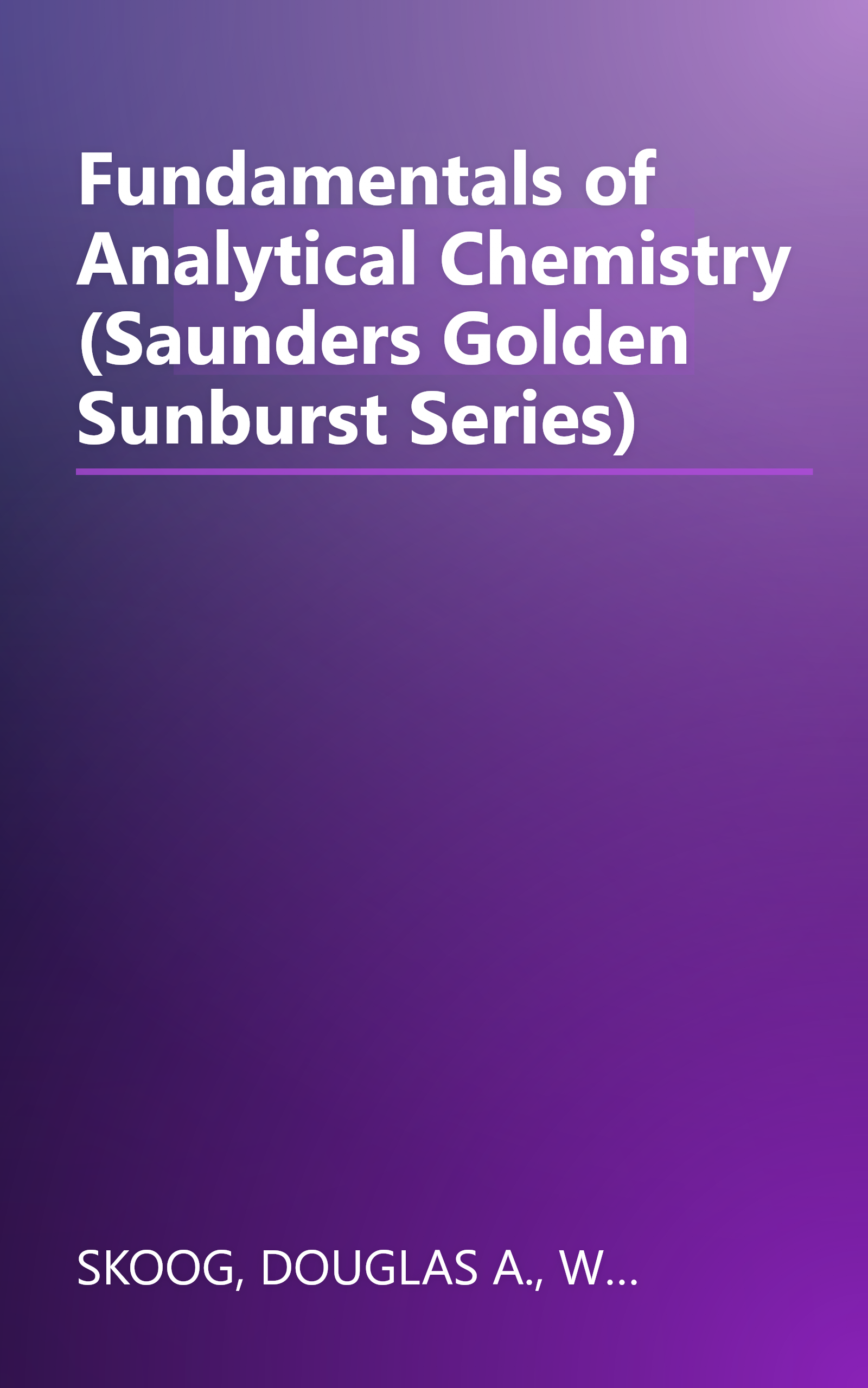 Fundamentals of Analytical Chemistry (Saunders Golden Sunburst Series) book cover