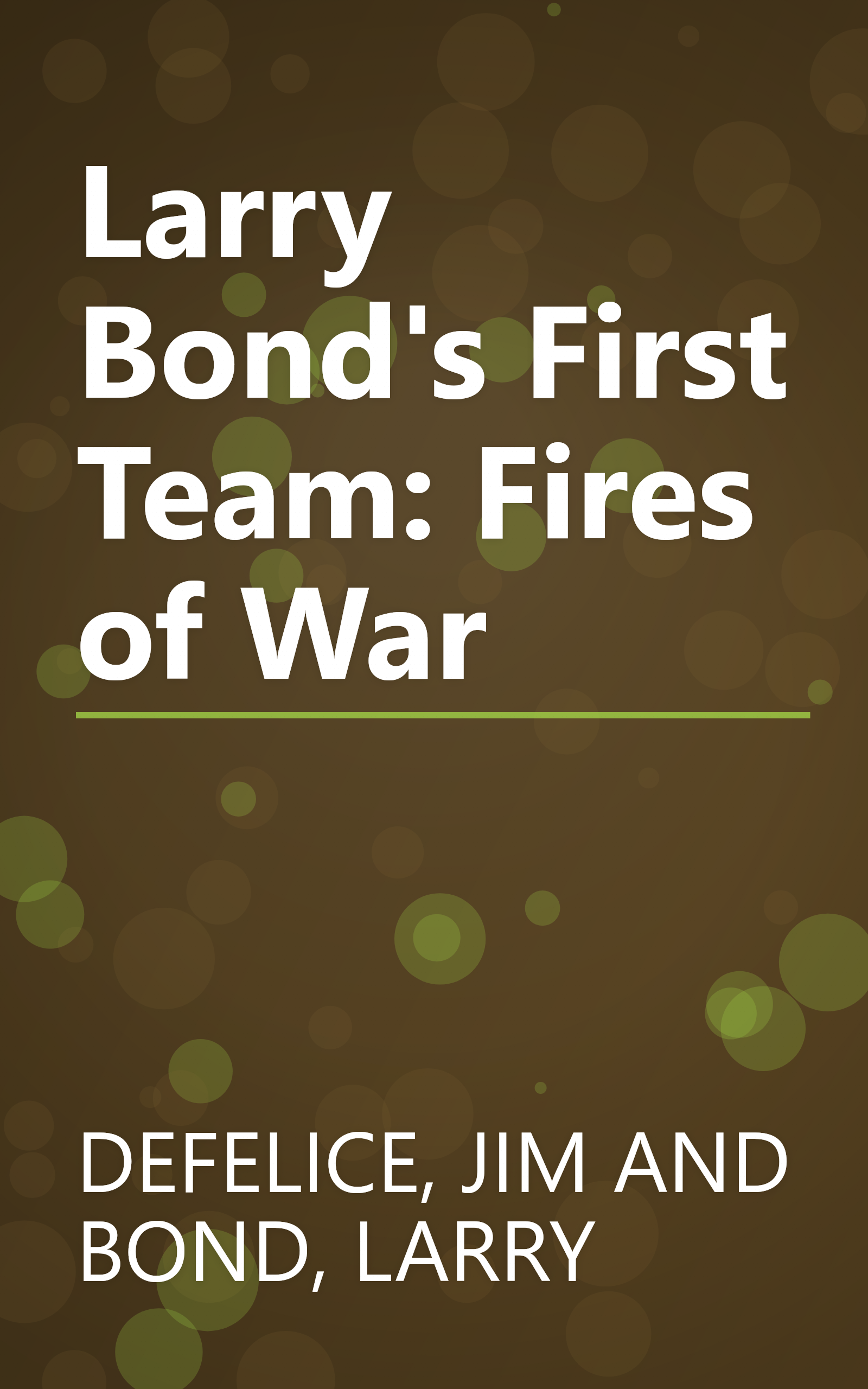 Larry Bond's First Team: Fires of War book cover