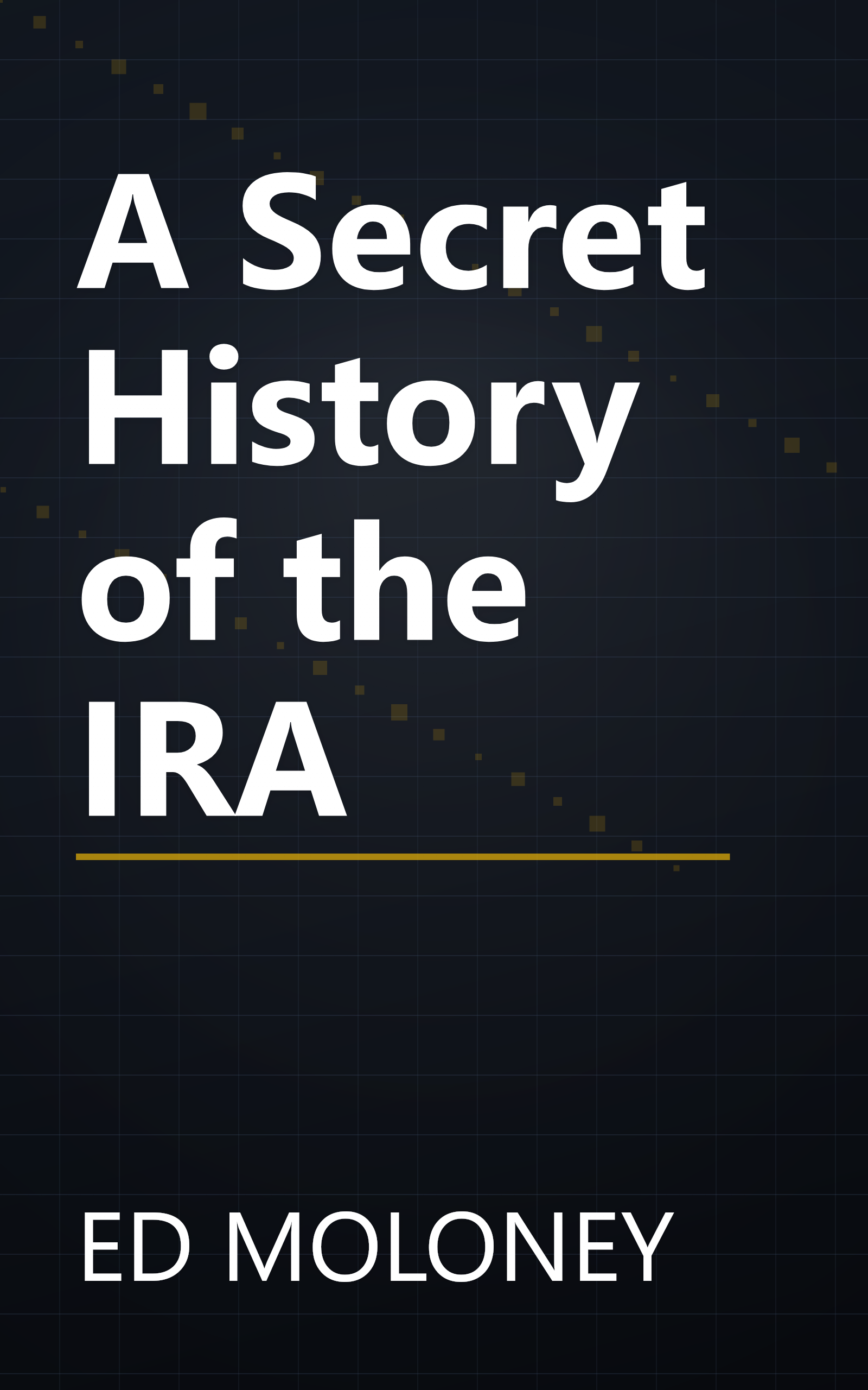 A Secret History of the IRA book cover