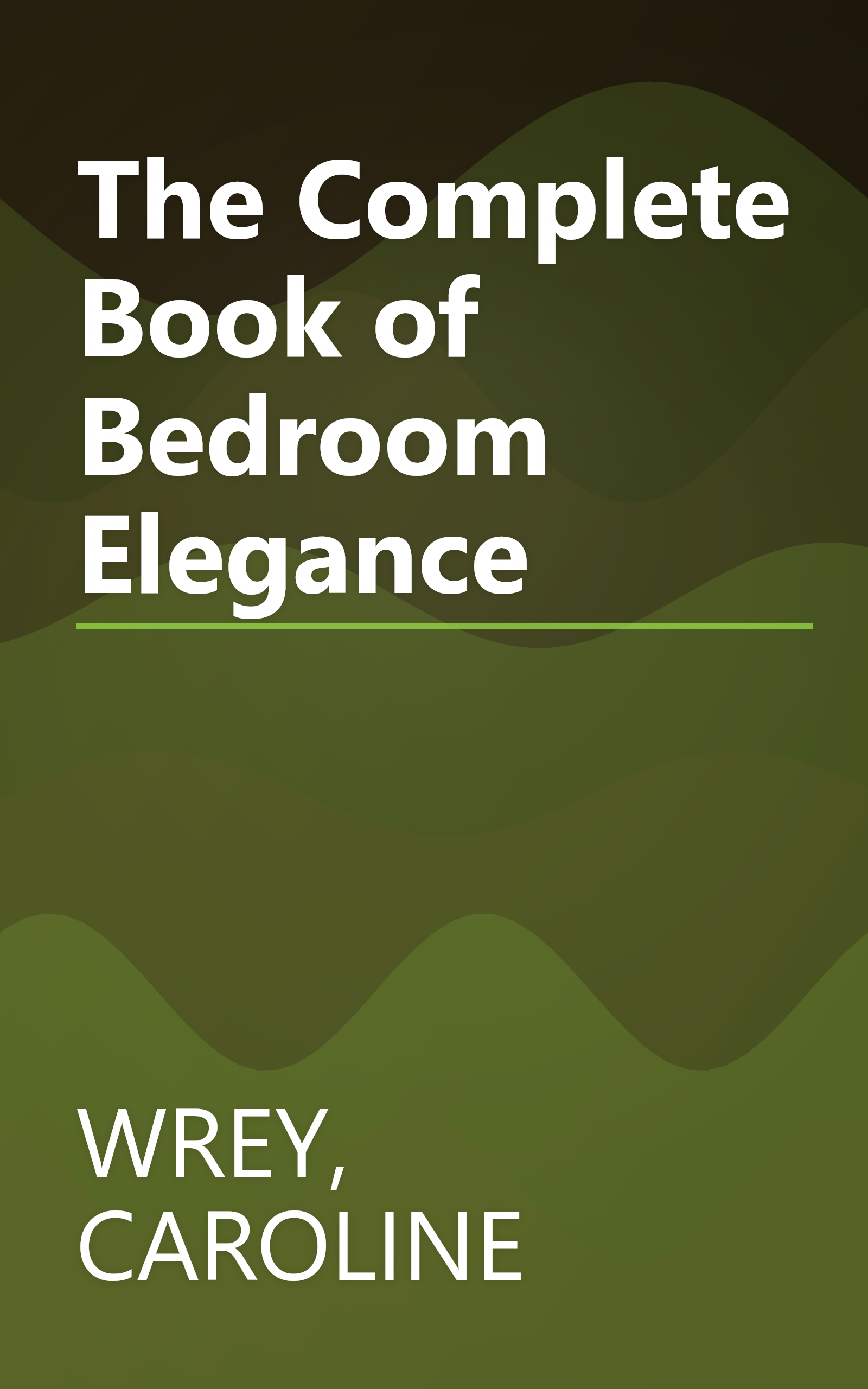 The Complete Book of Bedroom Elegance book cover