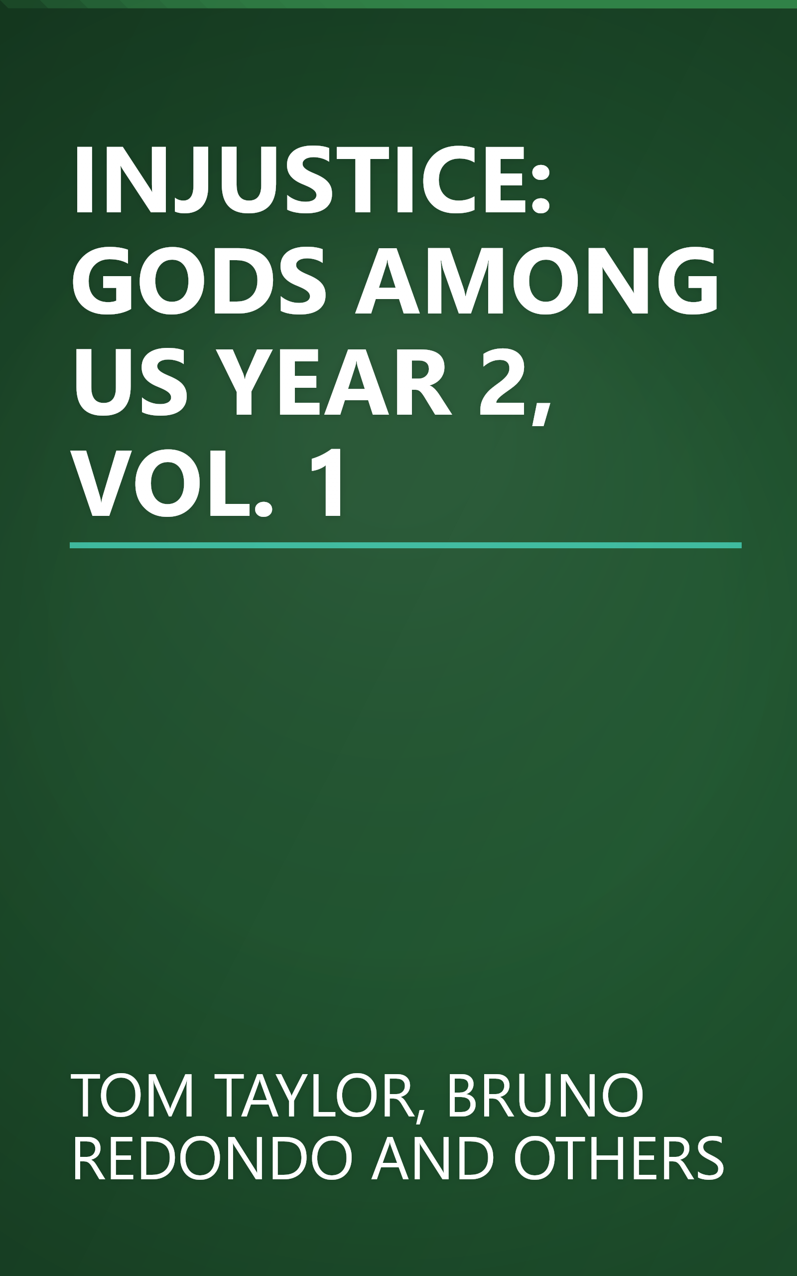 INJUSTICE: GODS AMONG US YEAR 2, VOL. 1 book cover