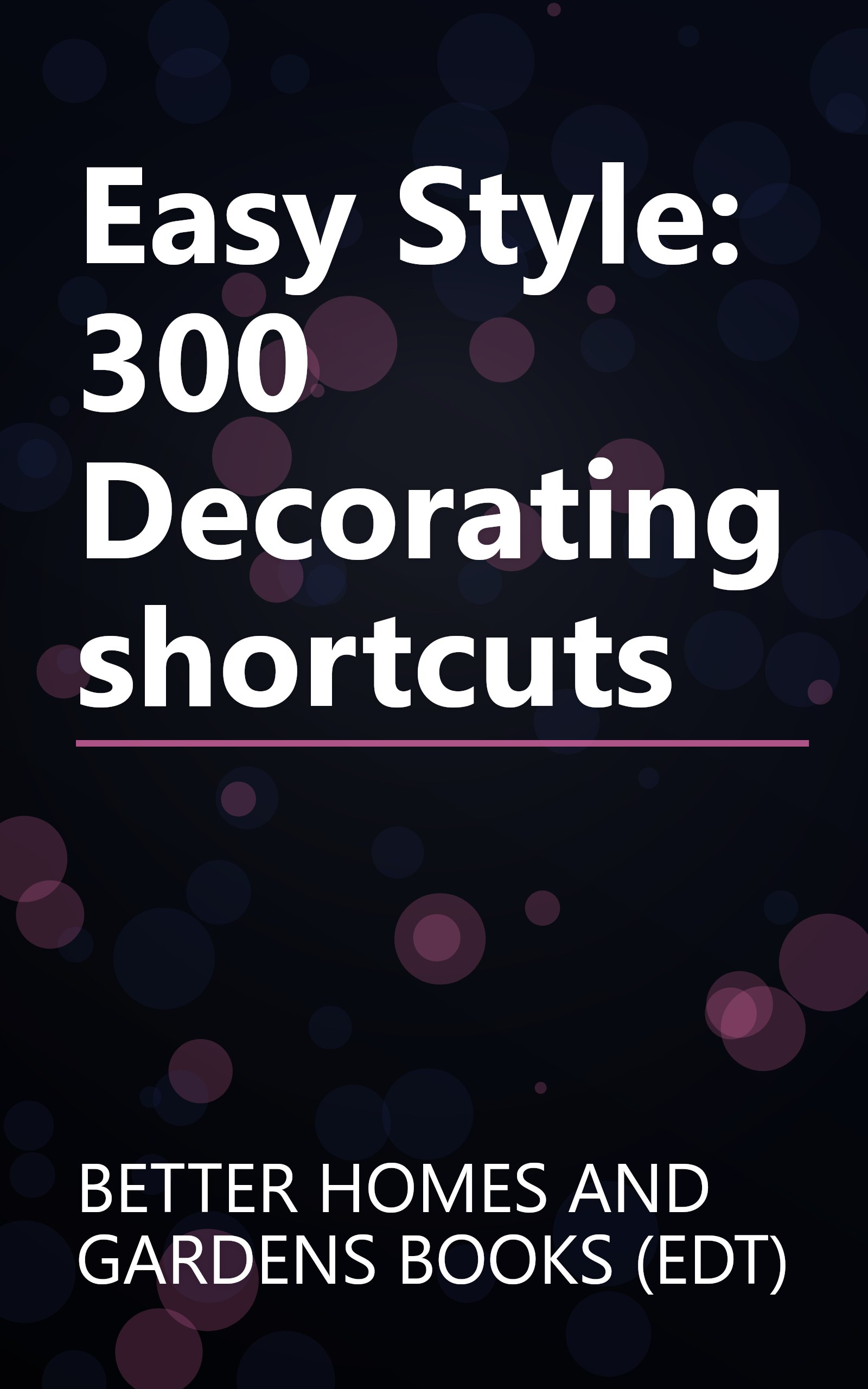Easy Style: 300 Decorating shortcuts book cover