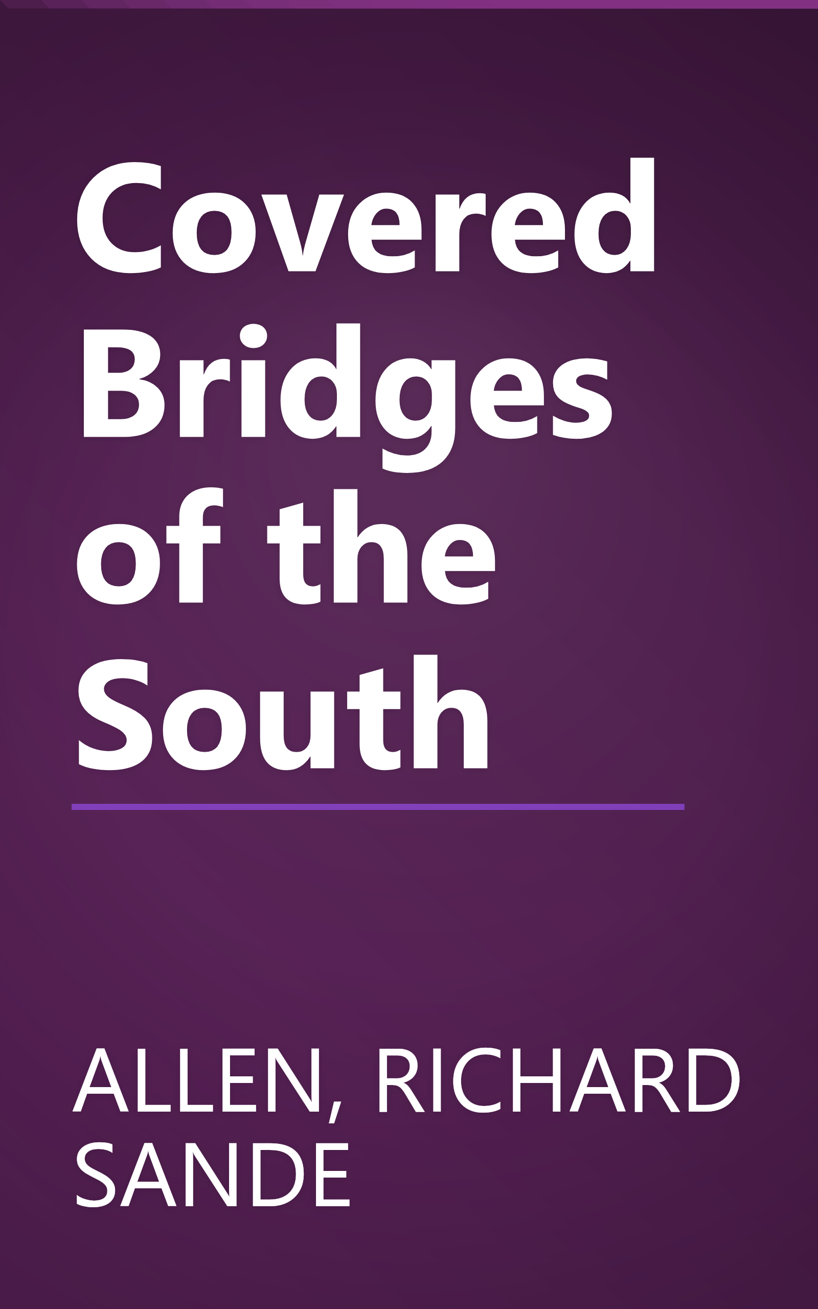 Covered Bridges of the South book cover