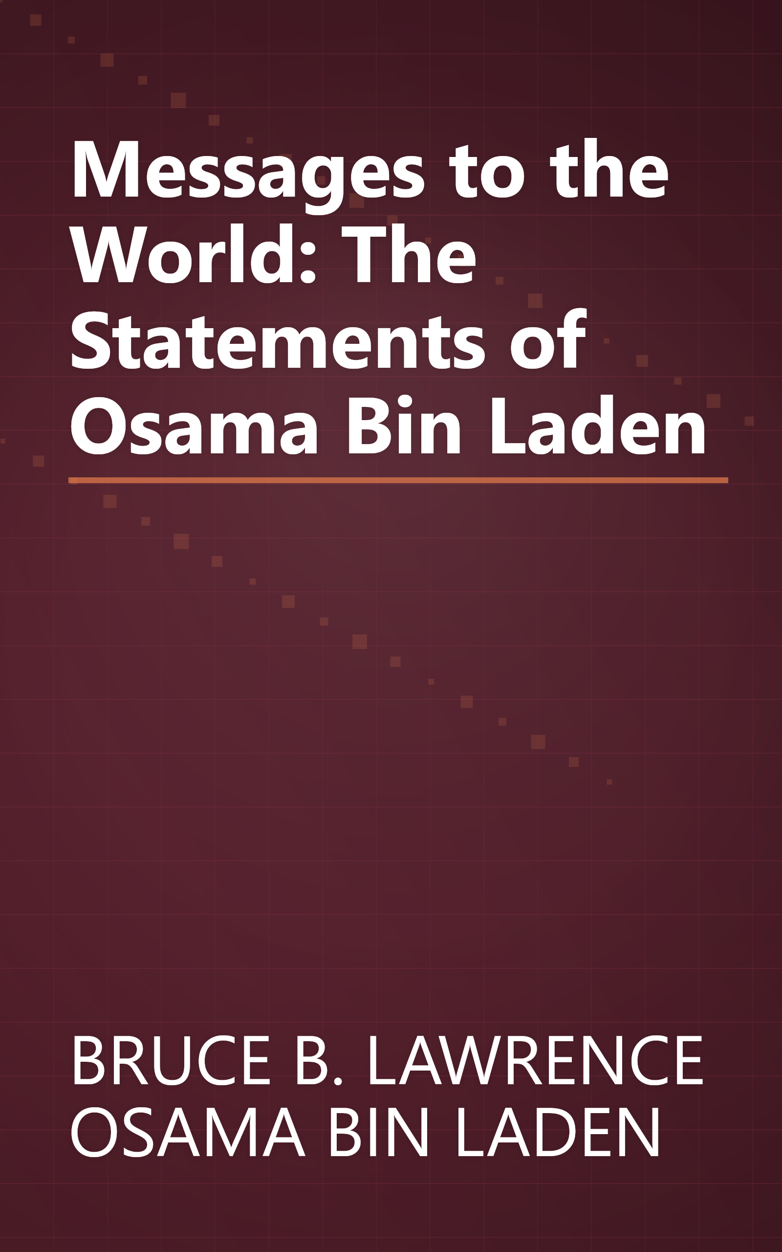Messages to the World: The Statements of Osama Bin Laden book cover