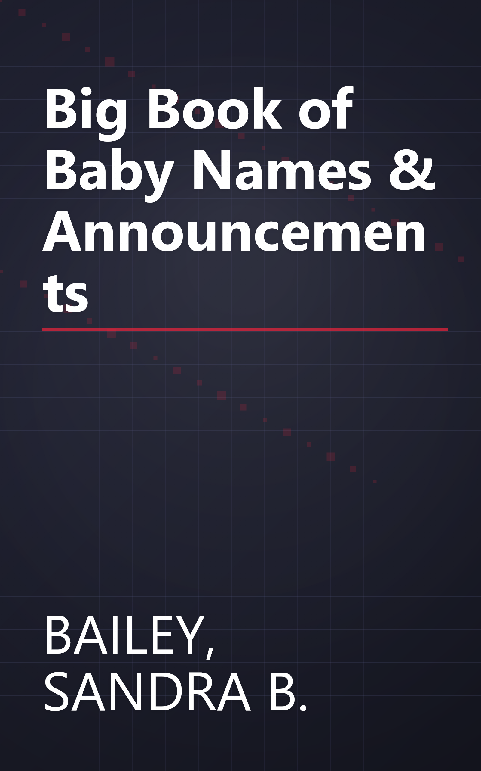 Big Book of Baby Names & Announcements book cover