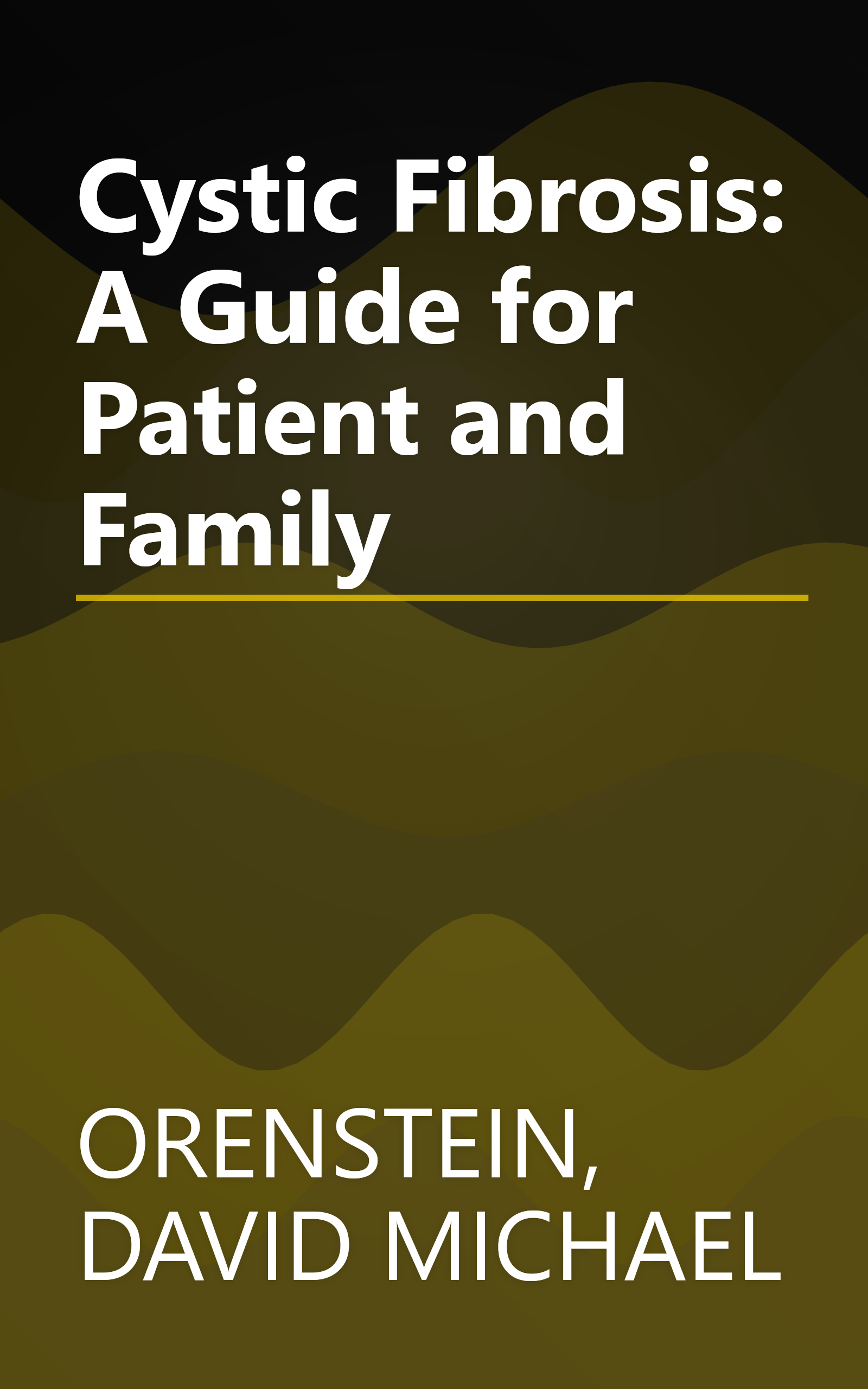 Cystic Fibrosis: A Guide for Patient and Family book cover