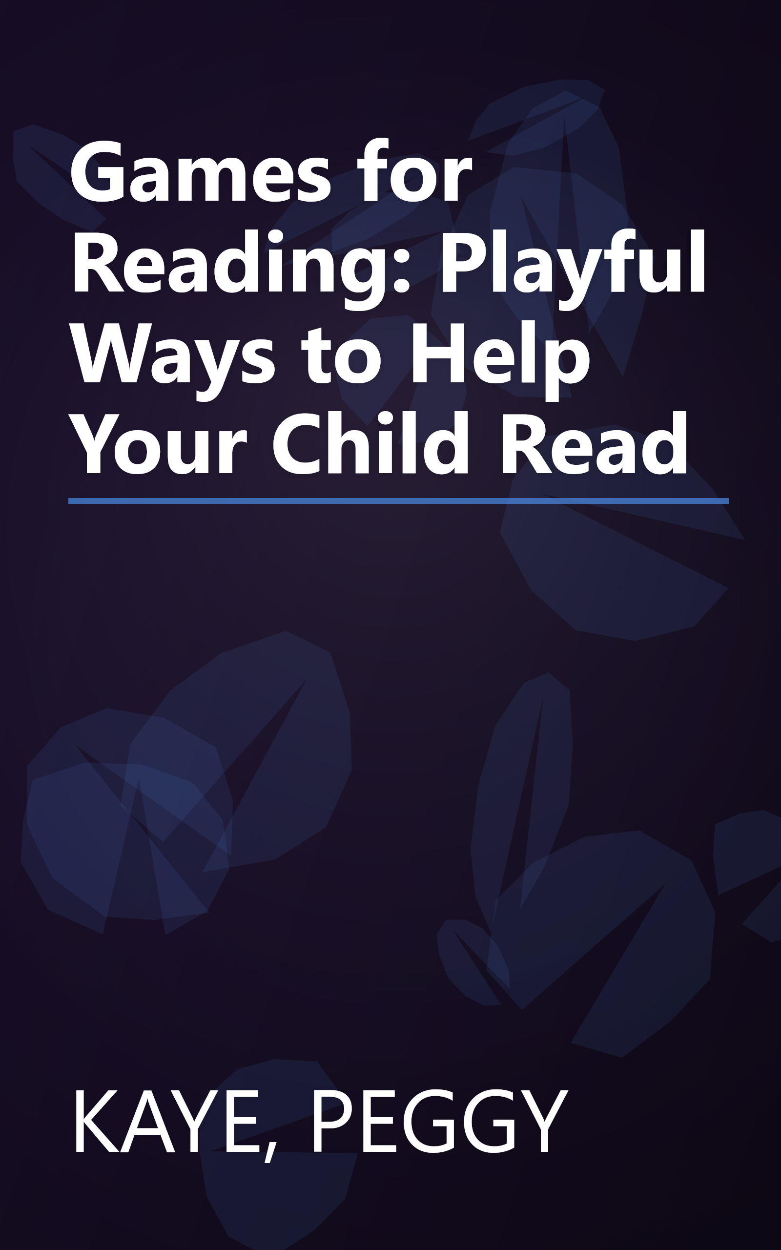 Games for Reading: Playful Ways to Help Your Child Read book cover