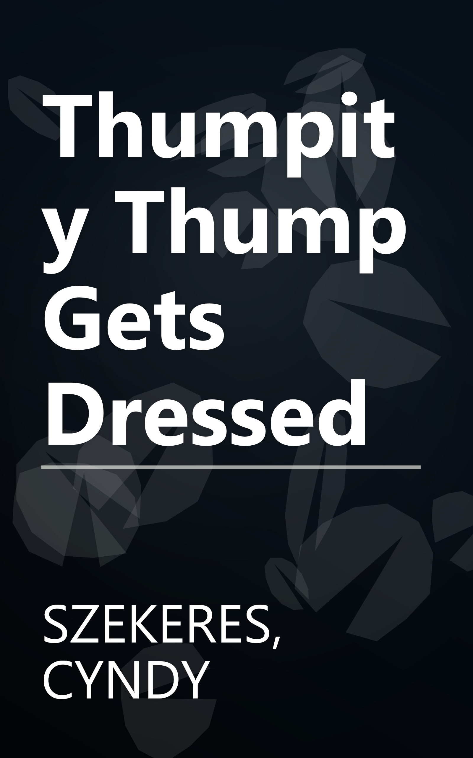 Thumpity Thump Gets Dressed book cover