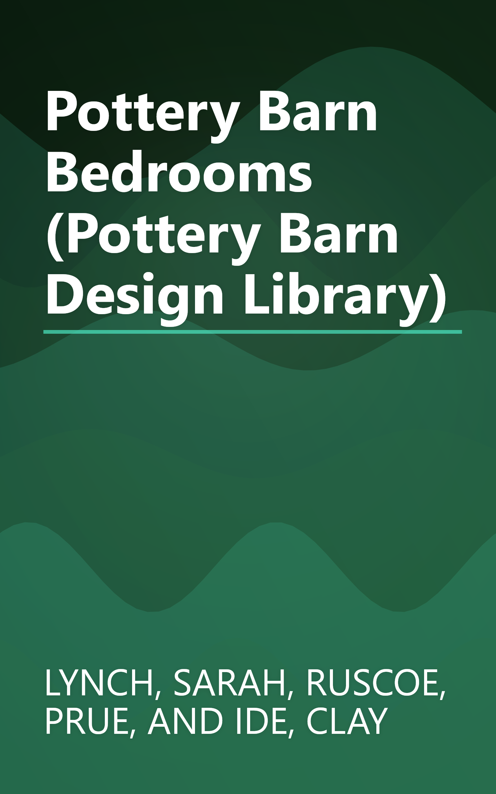 Pottery Barn Bedrooms (Pottery Barn Design Library) book cover