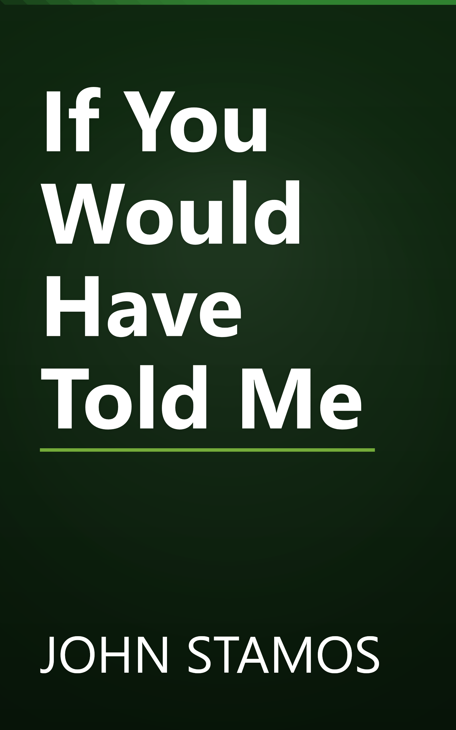 If You Would Have Told Me book cover