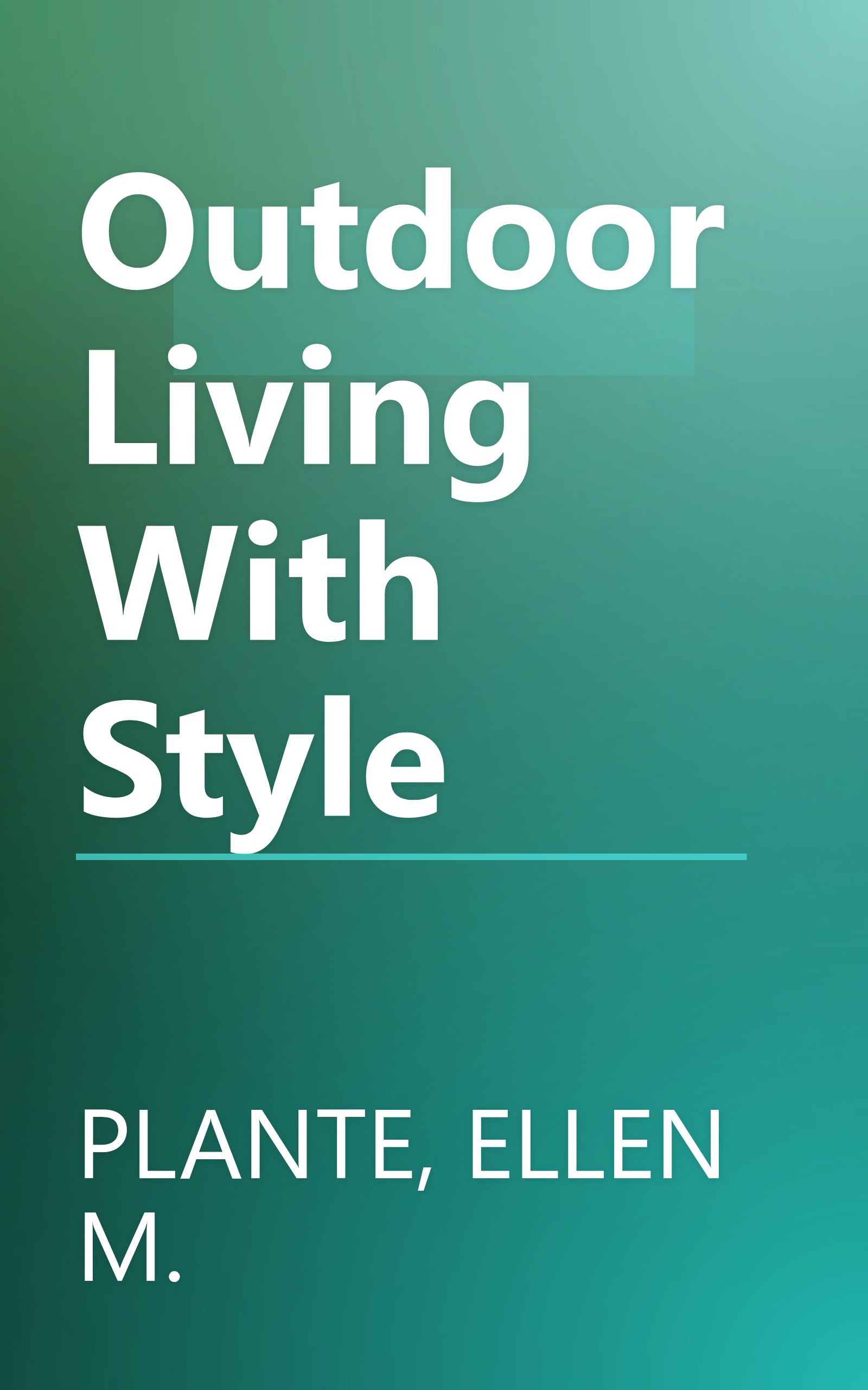 Outdoor Living With Style book cover