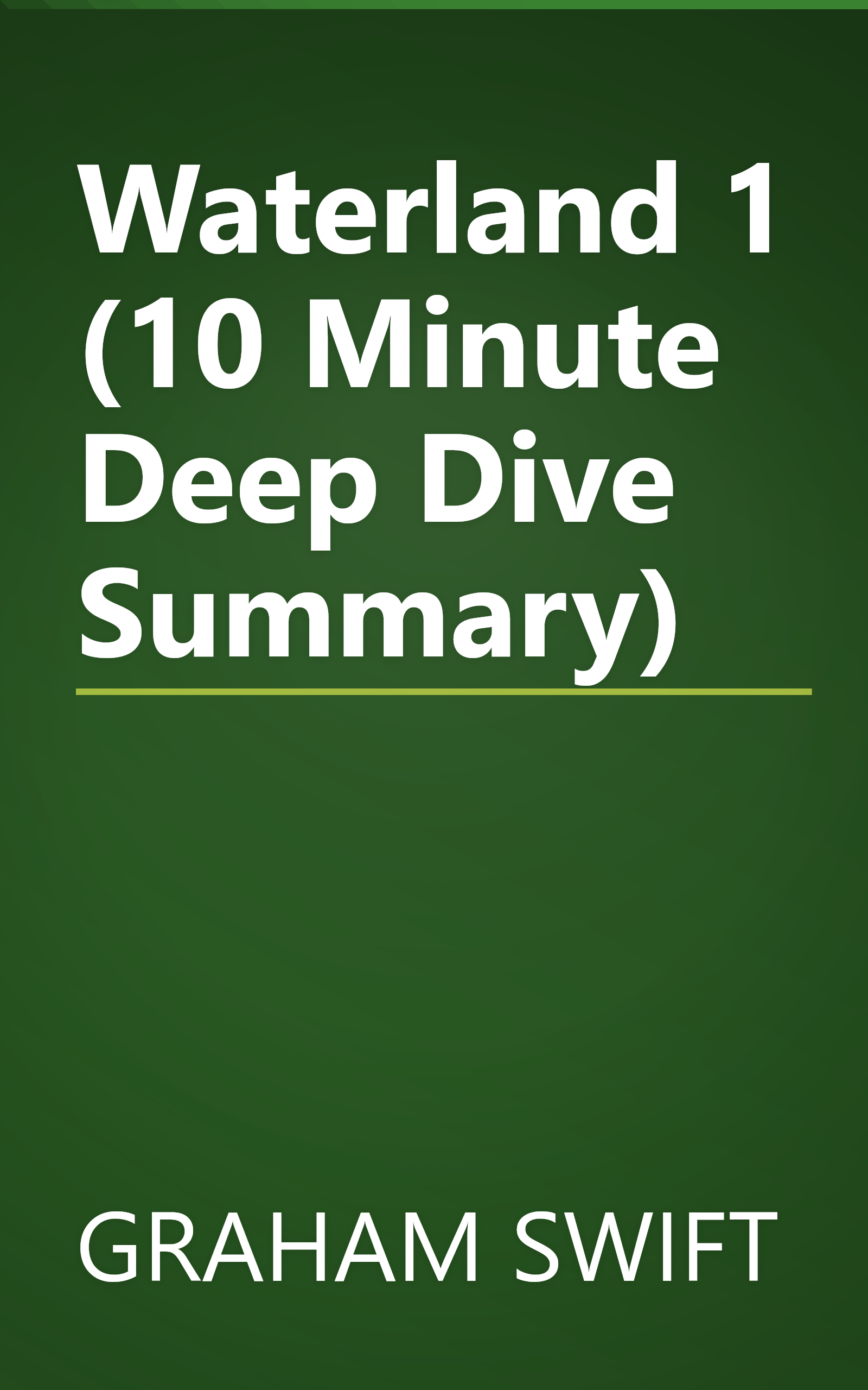 Waterland 1 (10 Minute   Deep Dive Summary) book cover