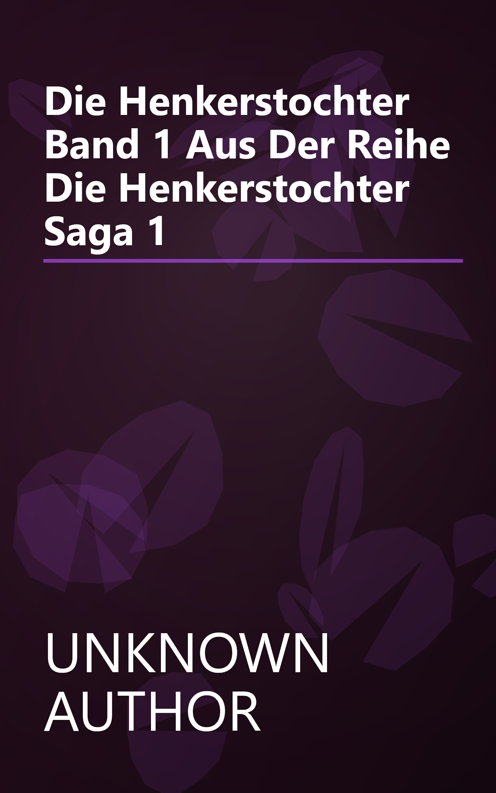 Die Henkerstochter  Band 1 Aus Der Reihe  Die Henkerstochter Saga  1 book cover
