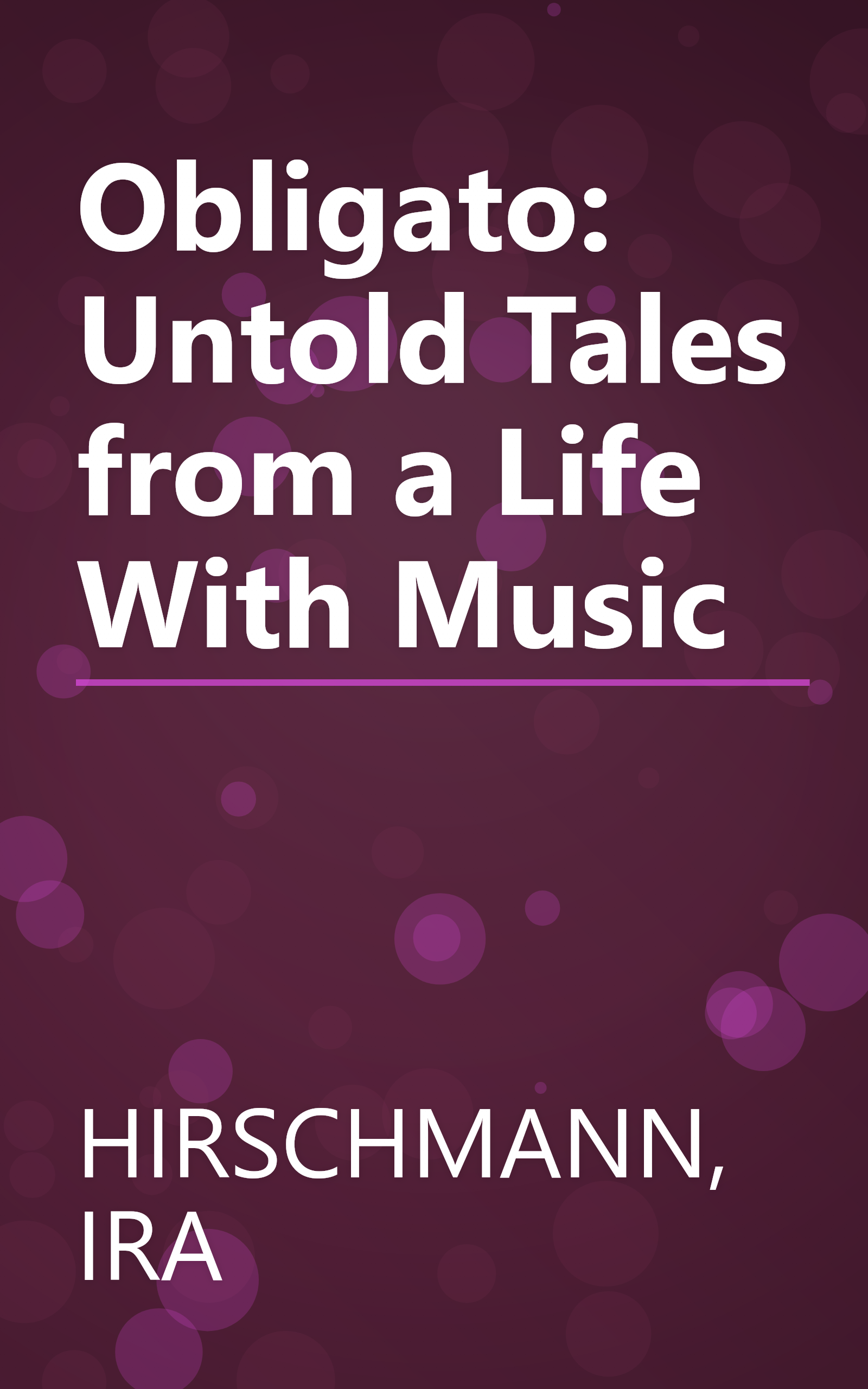 Obligato: Untold Tales from a Life With Music book cover