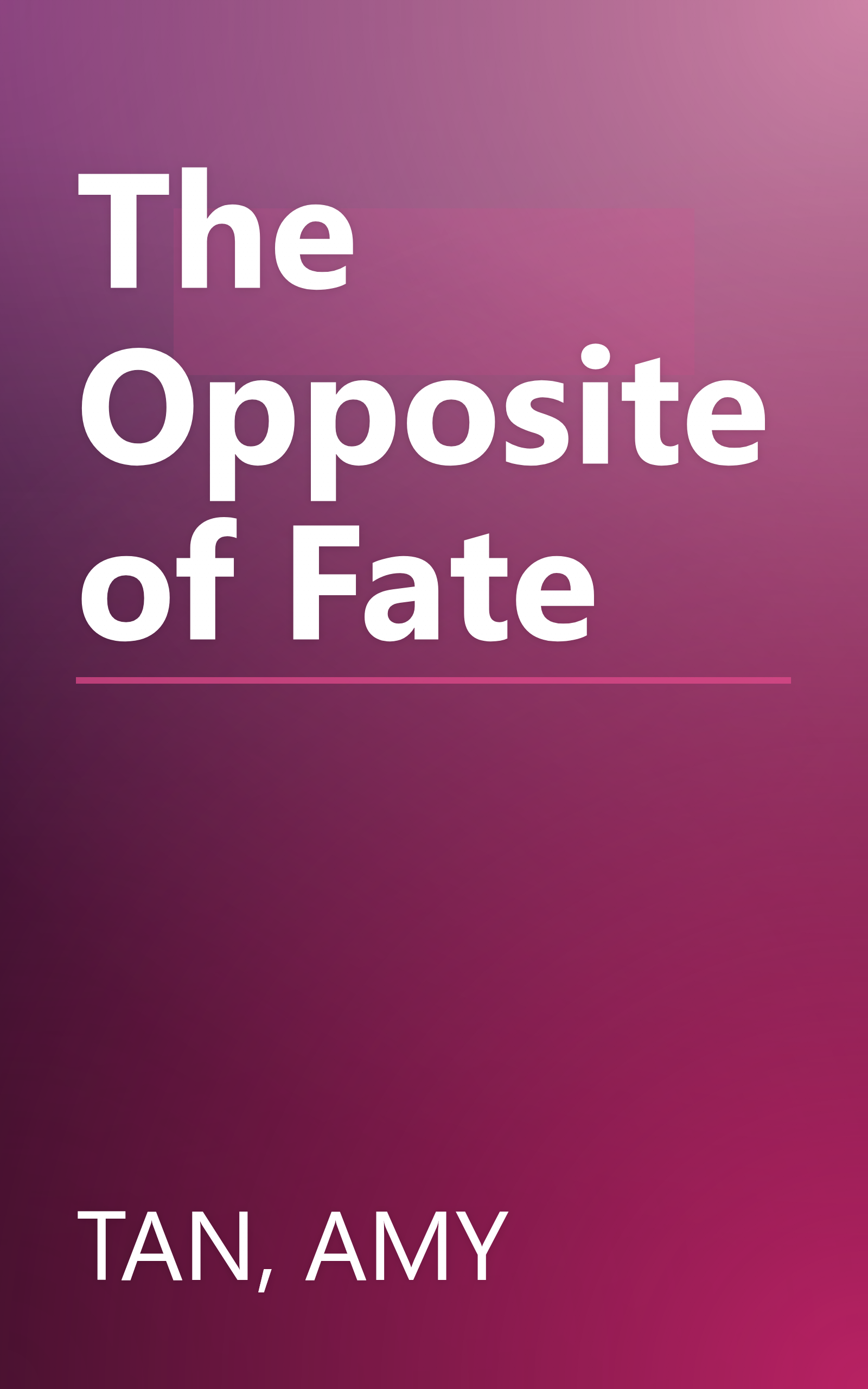 The Opposite of Fate book cover