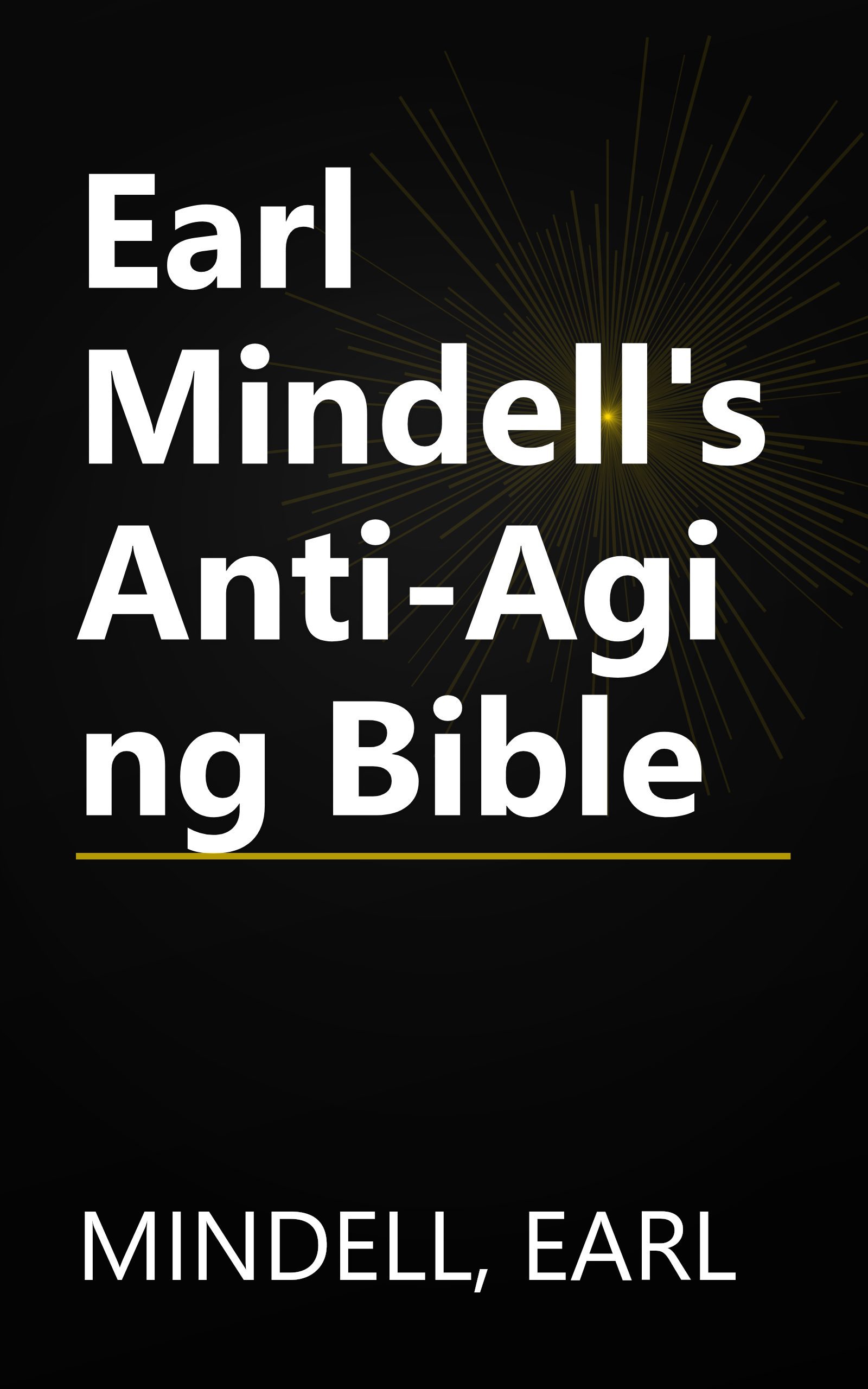Earl Mindell's Anti-Aging Bible book cover
