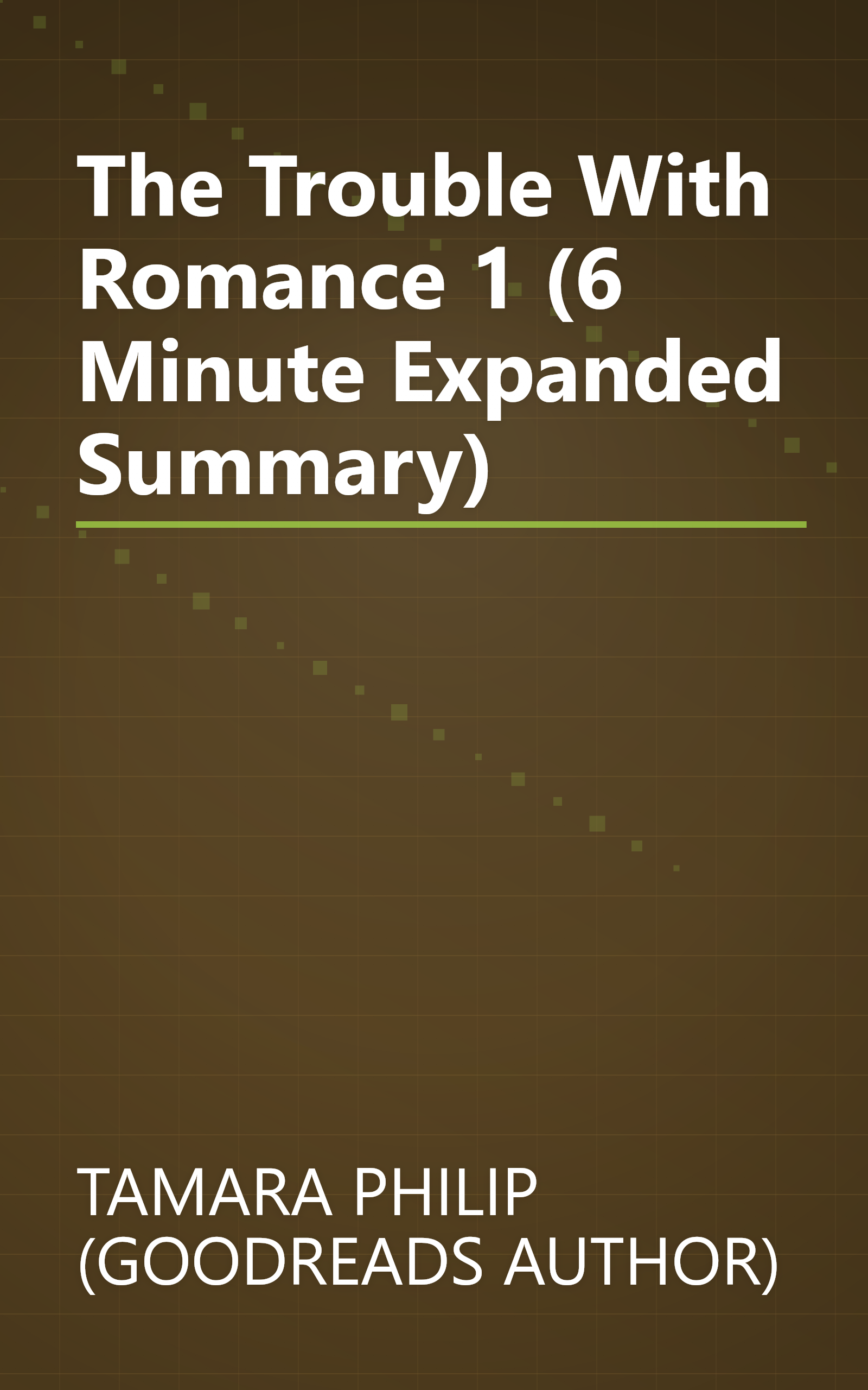 The Trouble With Romance 1 (6 Minute   Expanded Summary) book cover