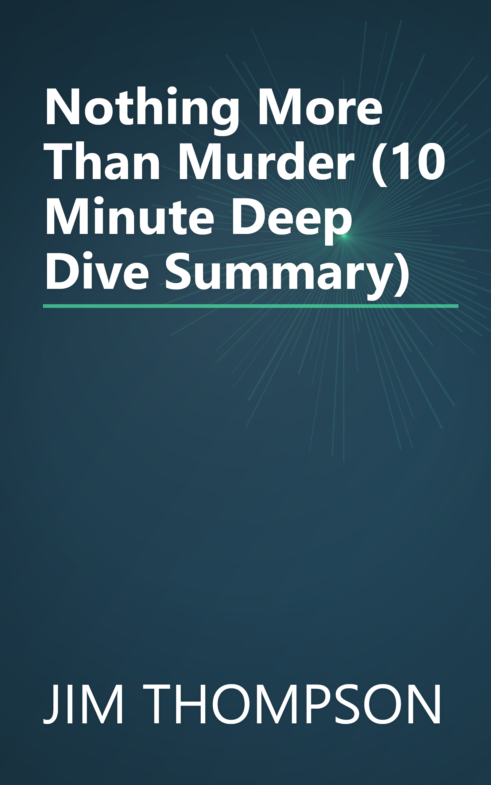 Nothing More Than Murder (10 Minute   Deep Dive Summary) book cover
