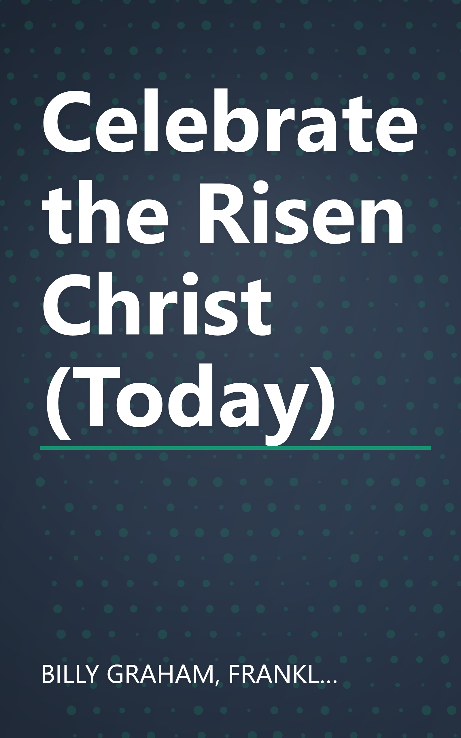 Celebrate the Risen Christ (Today) book cover