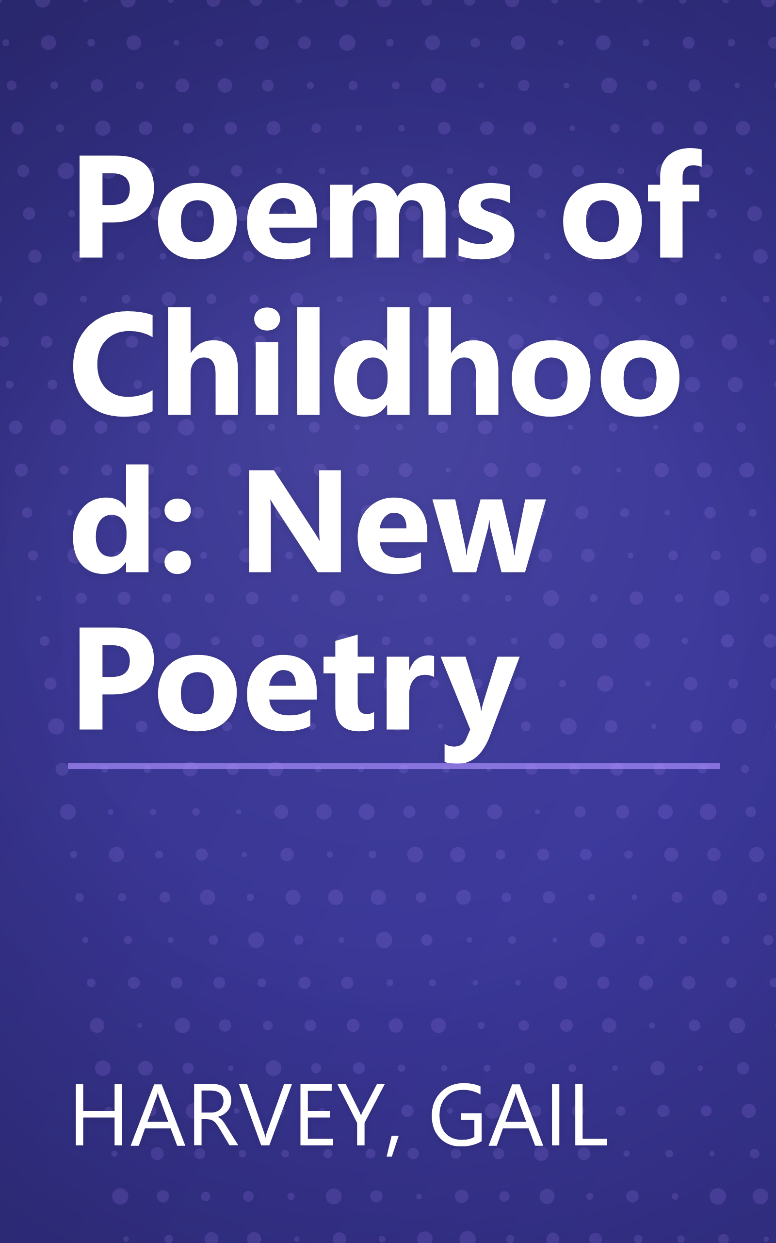 Poems of Childhood: New Poetry book cover