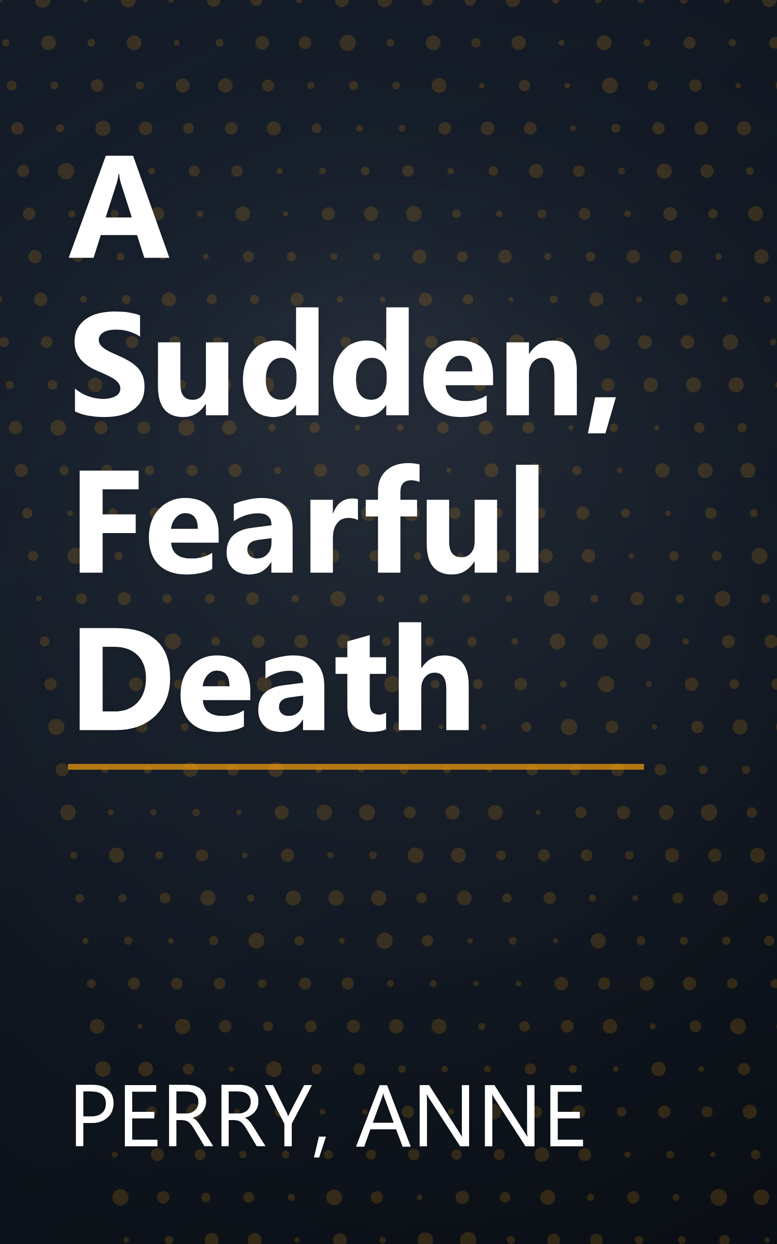 A Sudden, Fearful Death book cover