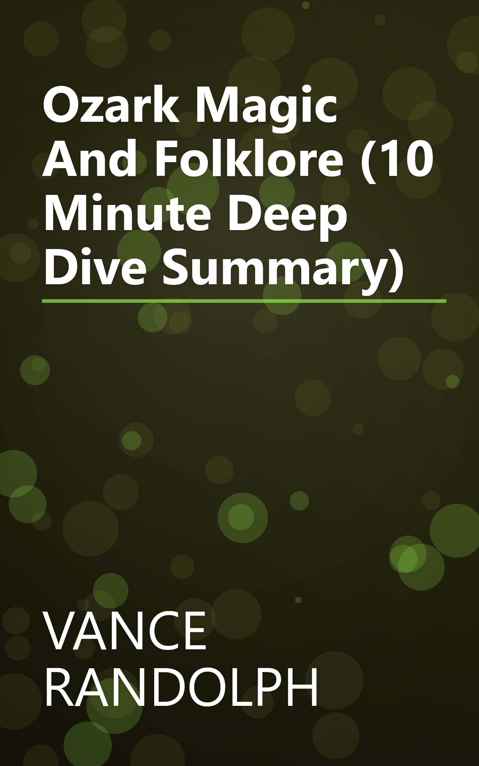 Ozark Magic And Folklore (10 Minute   Deep Dive Summary) book cover