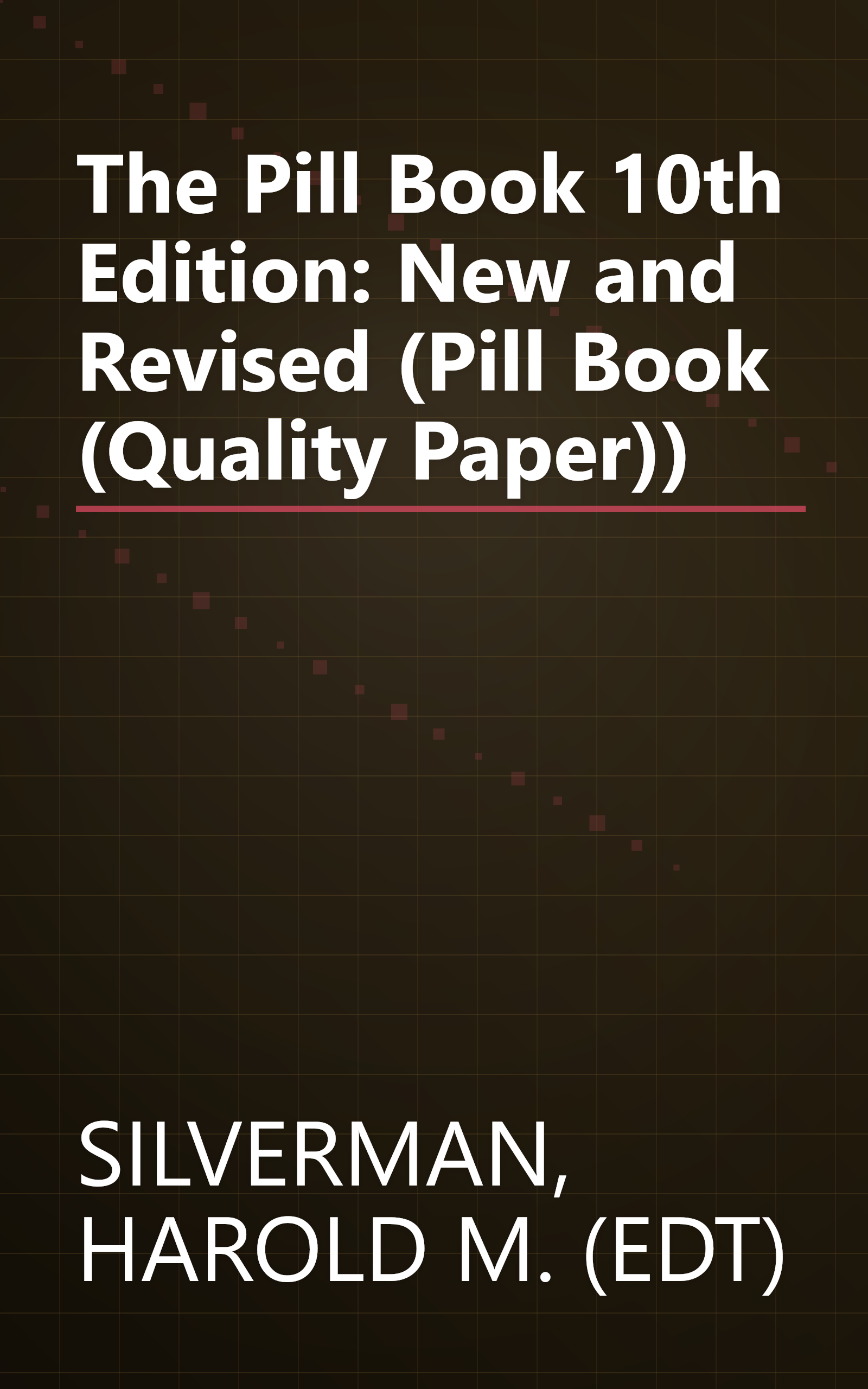 The Pill Book 10th Edition: New and Revised (Pill Book (Quality Paper)) book cover