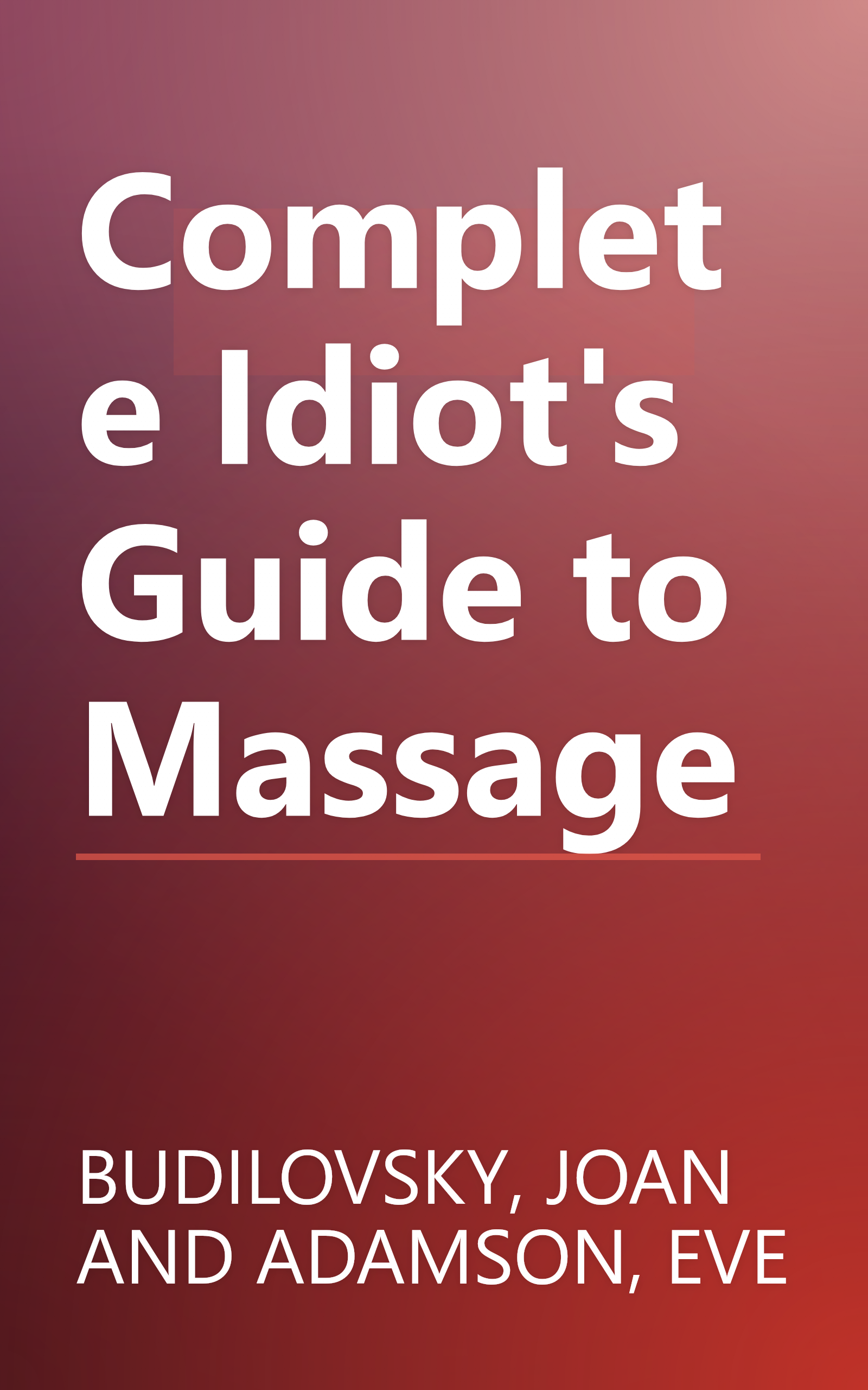 Complete Idiot's Guide to Massage book cover