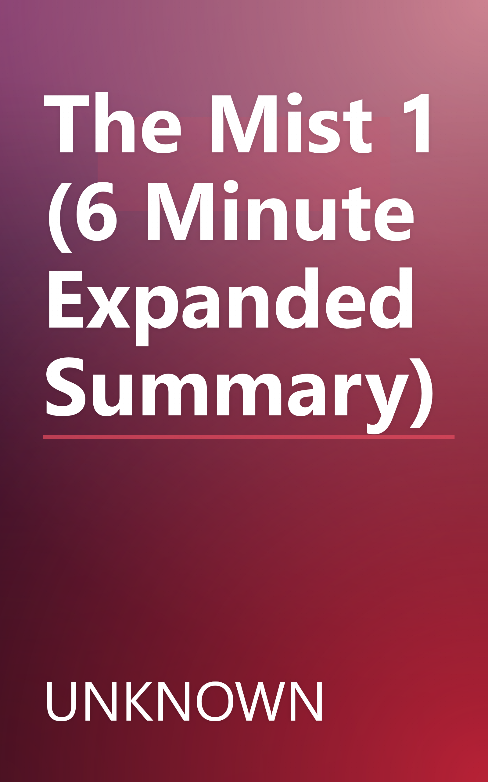 The Mist 1 (6 Minute   Expanded Summary) book cover