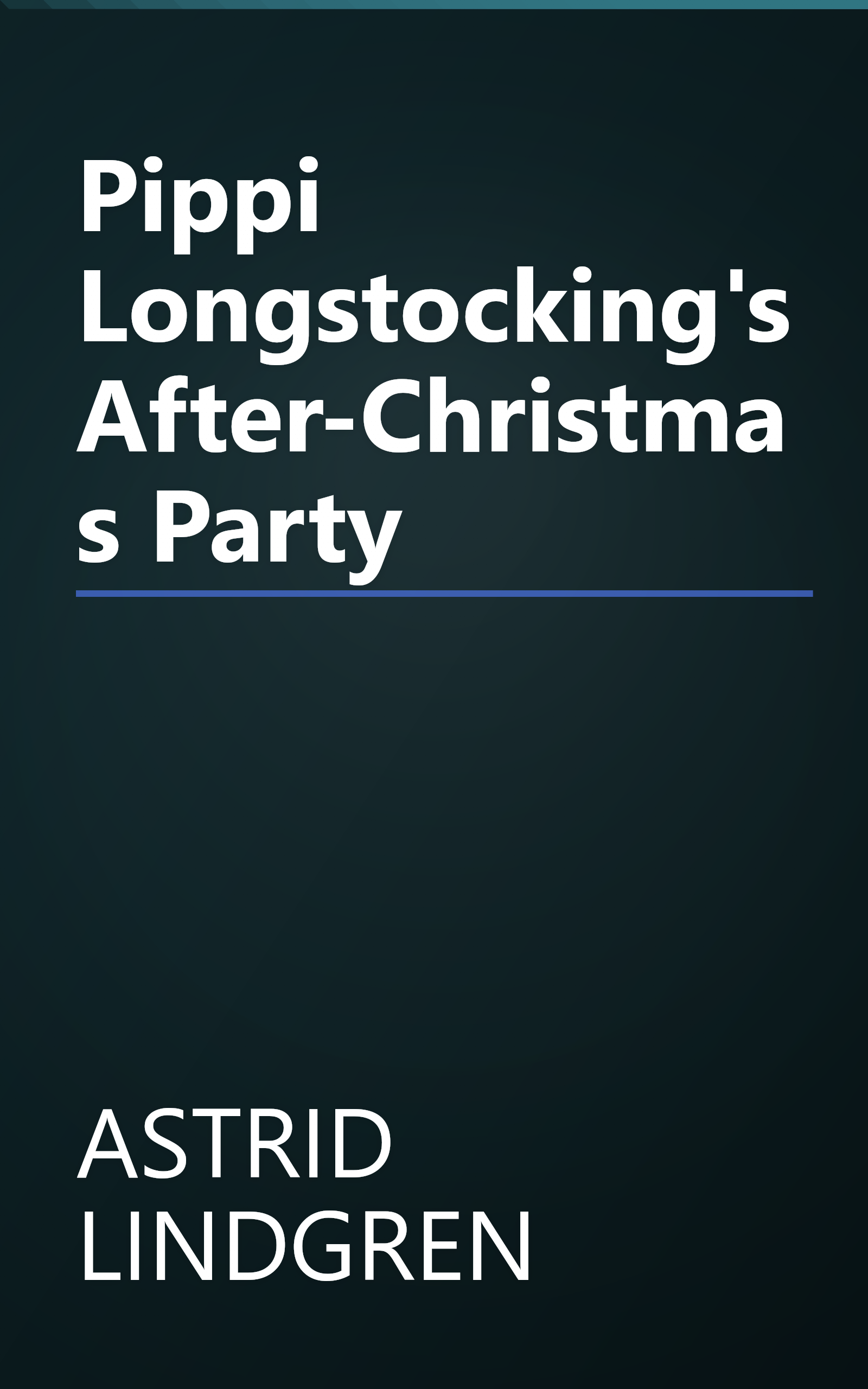 Pippi Longstocking's After-Christmas Party book cover